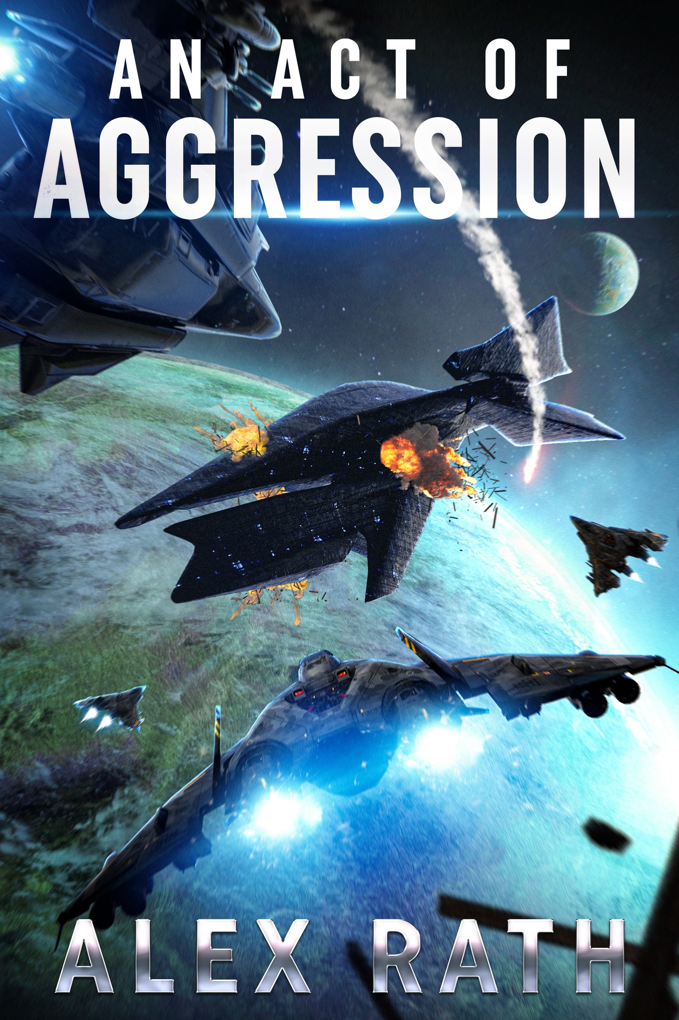 An Act of Aggression (The Terran Space Project #3) by Alex Rath | Goodreads