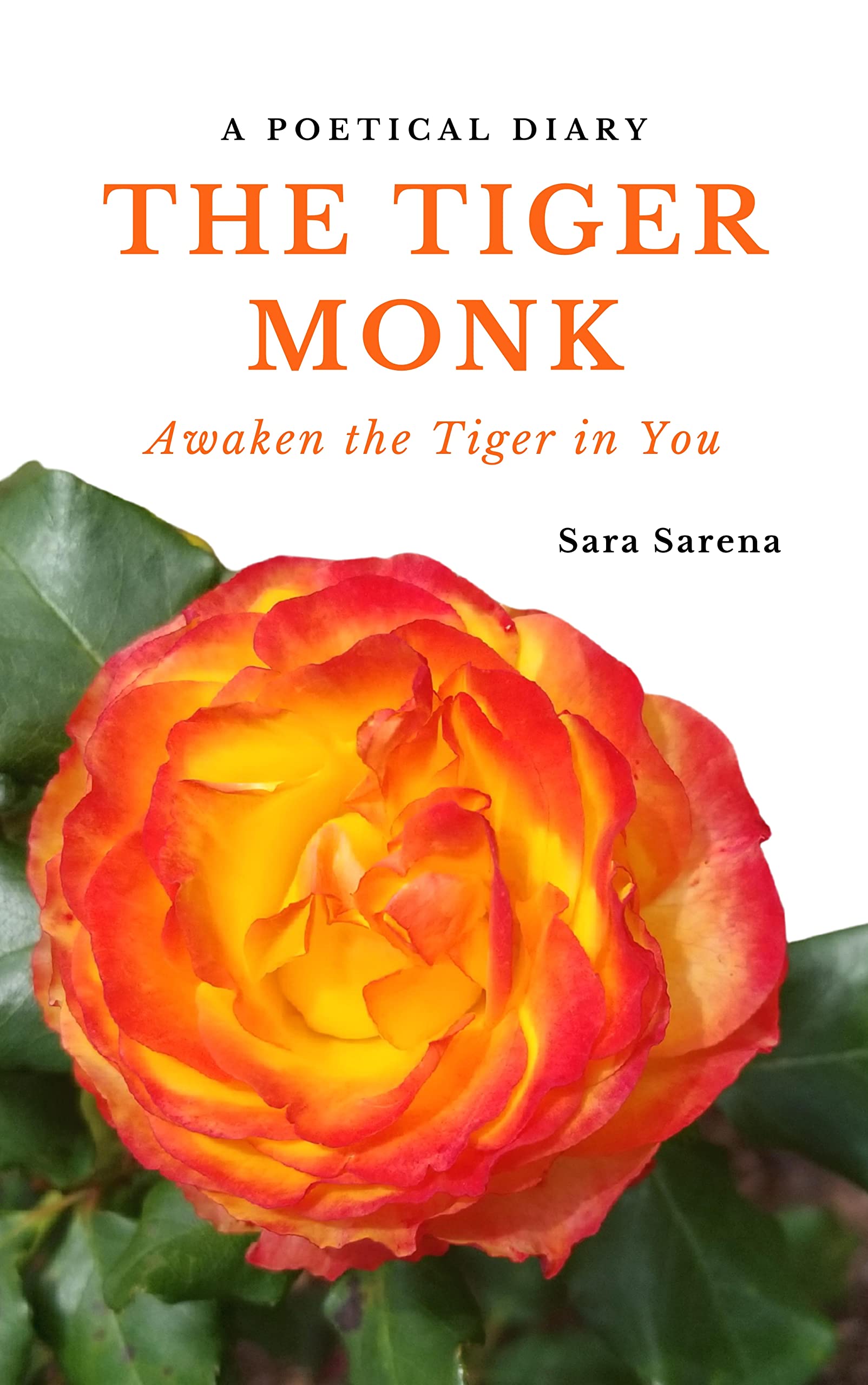 The Tiger Monk: Awaken the Tiger in You by Sara Sarena | Goodreads