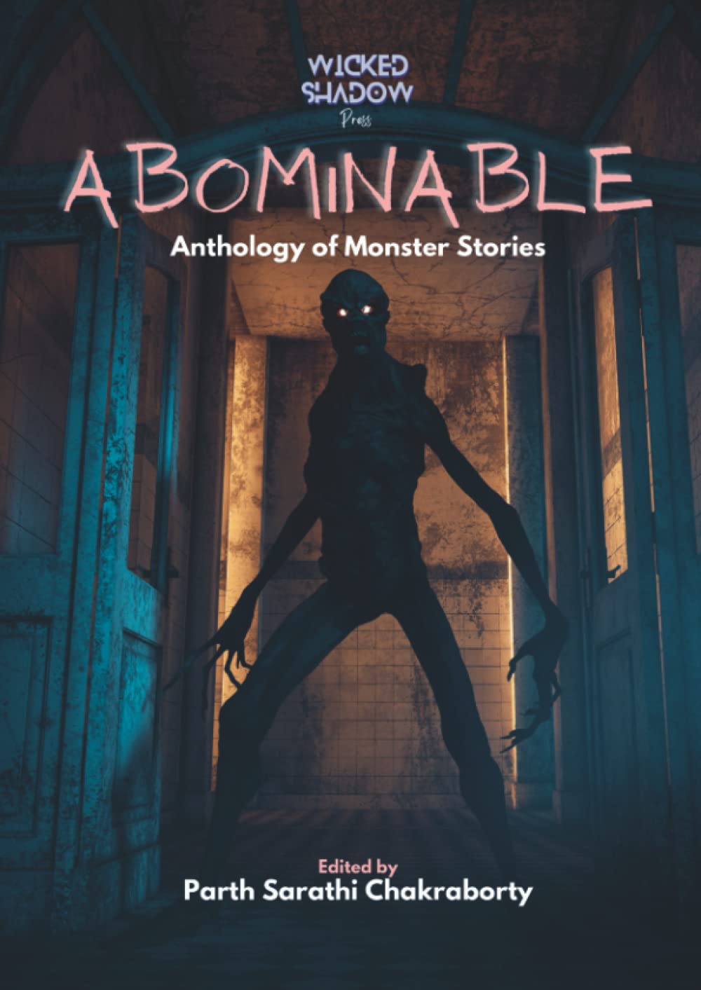 Abominable - Anthology of Monster Stories by Arón Reinhold | Goodreads