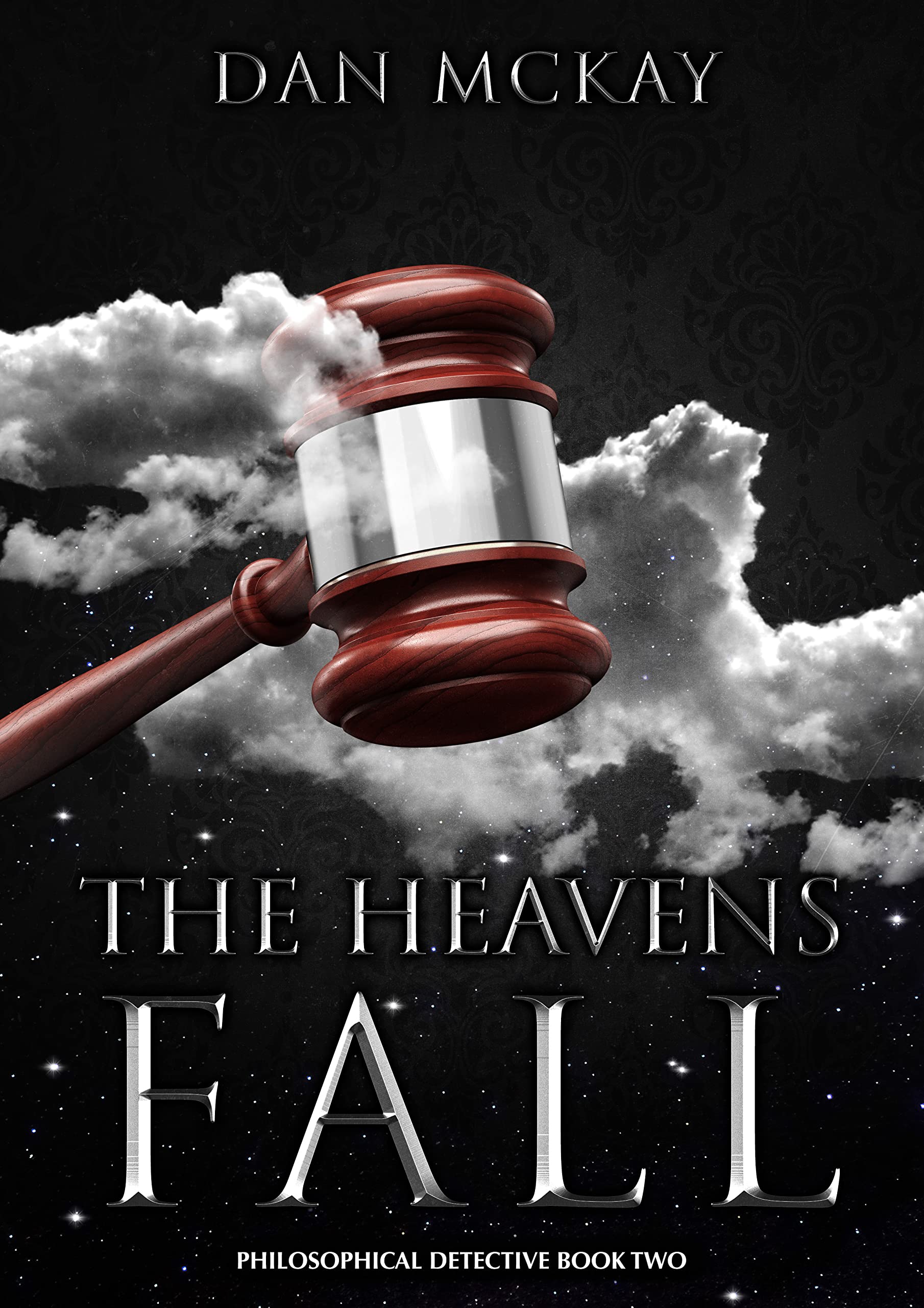 The Heavens Fall (Philosophical Detective Book 2) by Daniel McKay | Goodreads