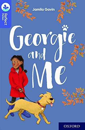 Oxford Reading Tree TreeTops Reflect: Oxford Level 17: Georgie and Me ...