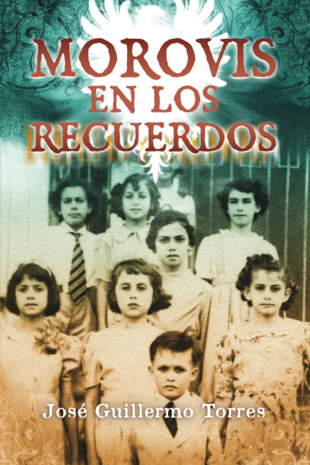 Morovis en los Recuerdos by José Guillermo Torres Meléndez | Goodreads