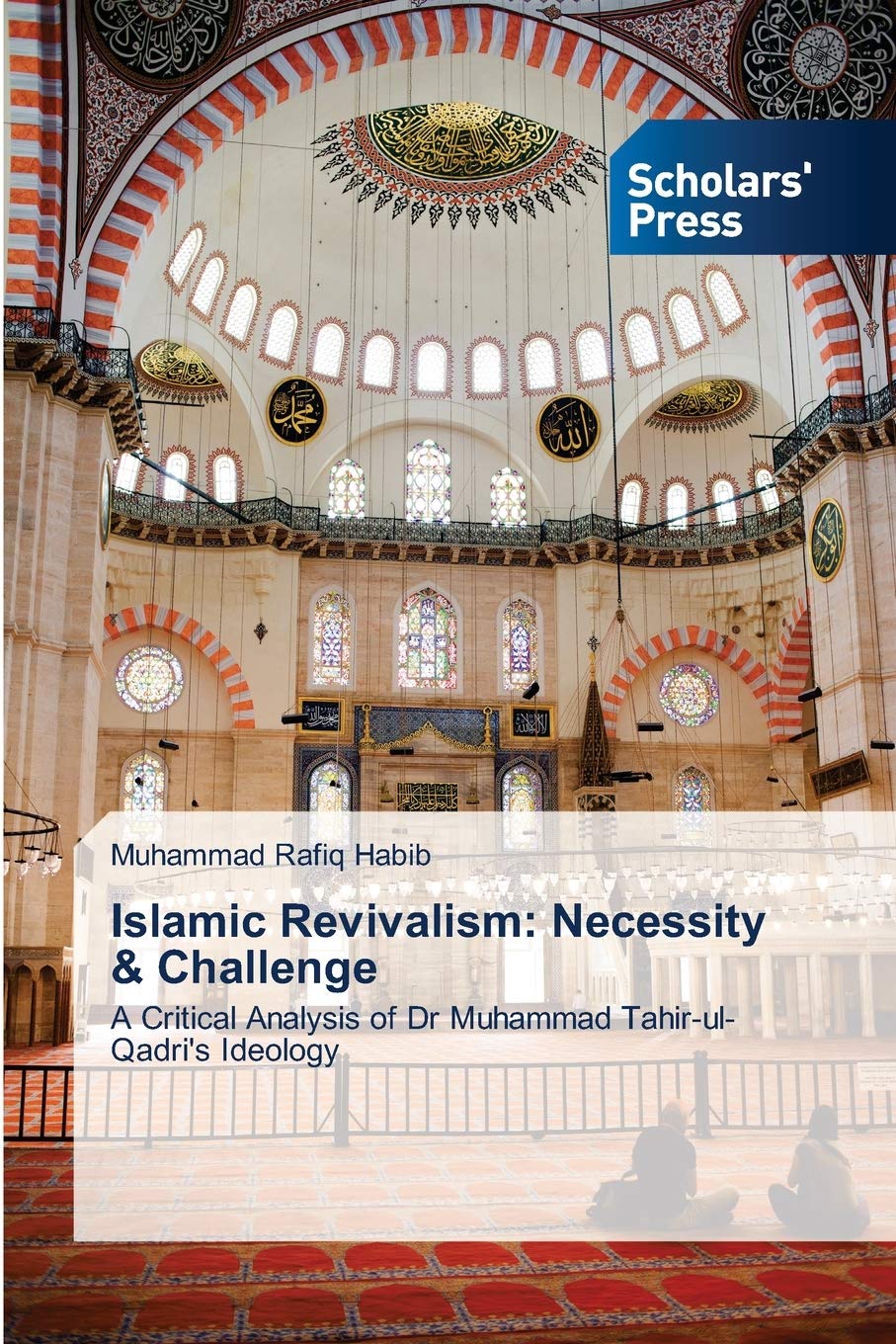 Islamic Revivalism: Necessity & Challenge: A Critical Analysis of Dr ...