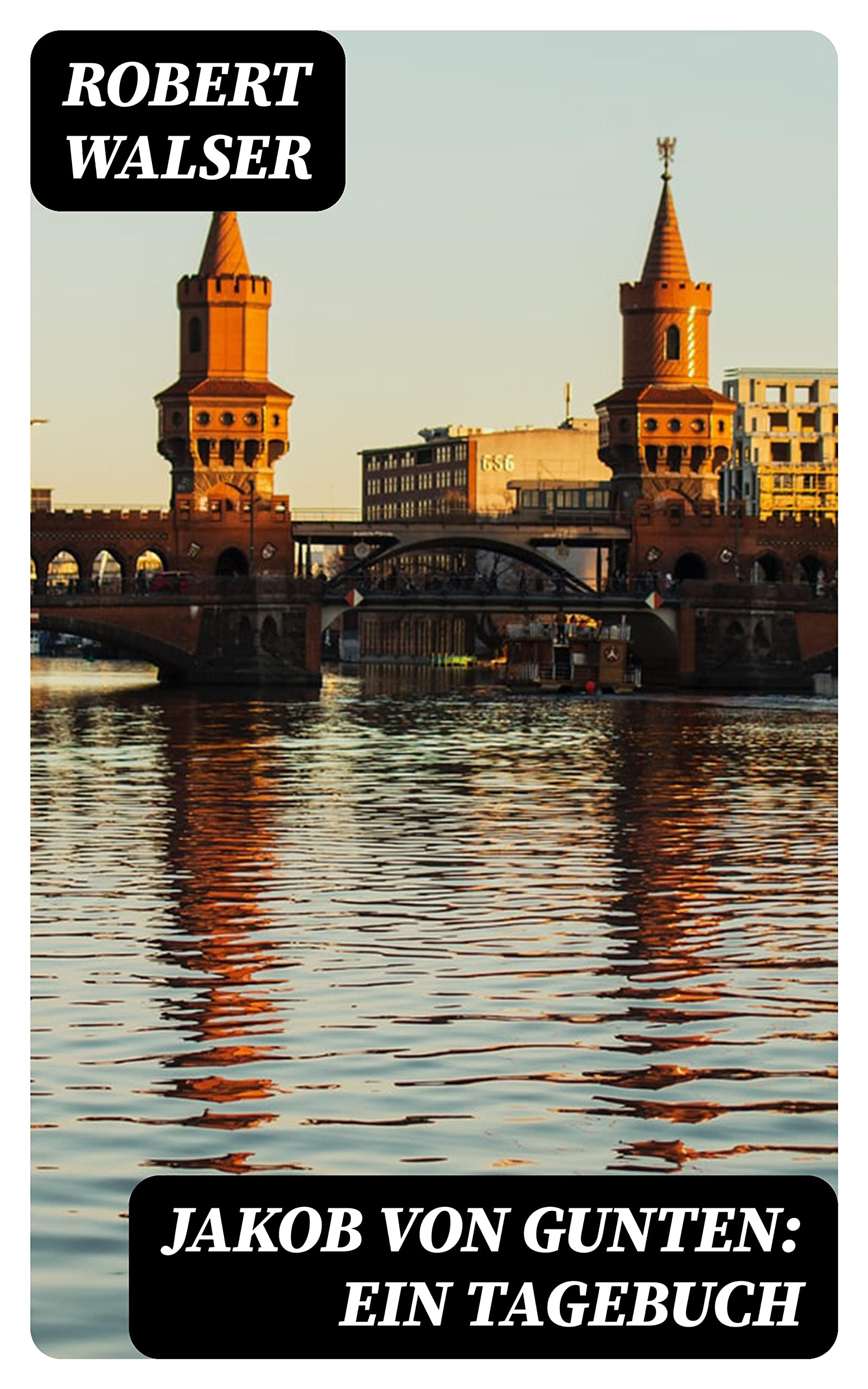 Jakob von Gunten: Ein Tagebuch (German Edition) by Robert Walser ...