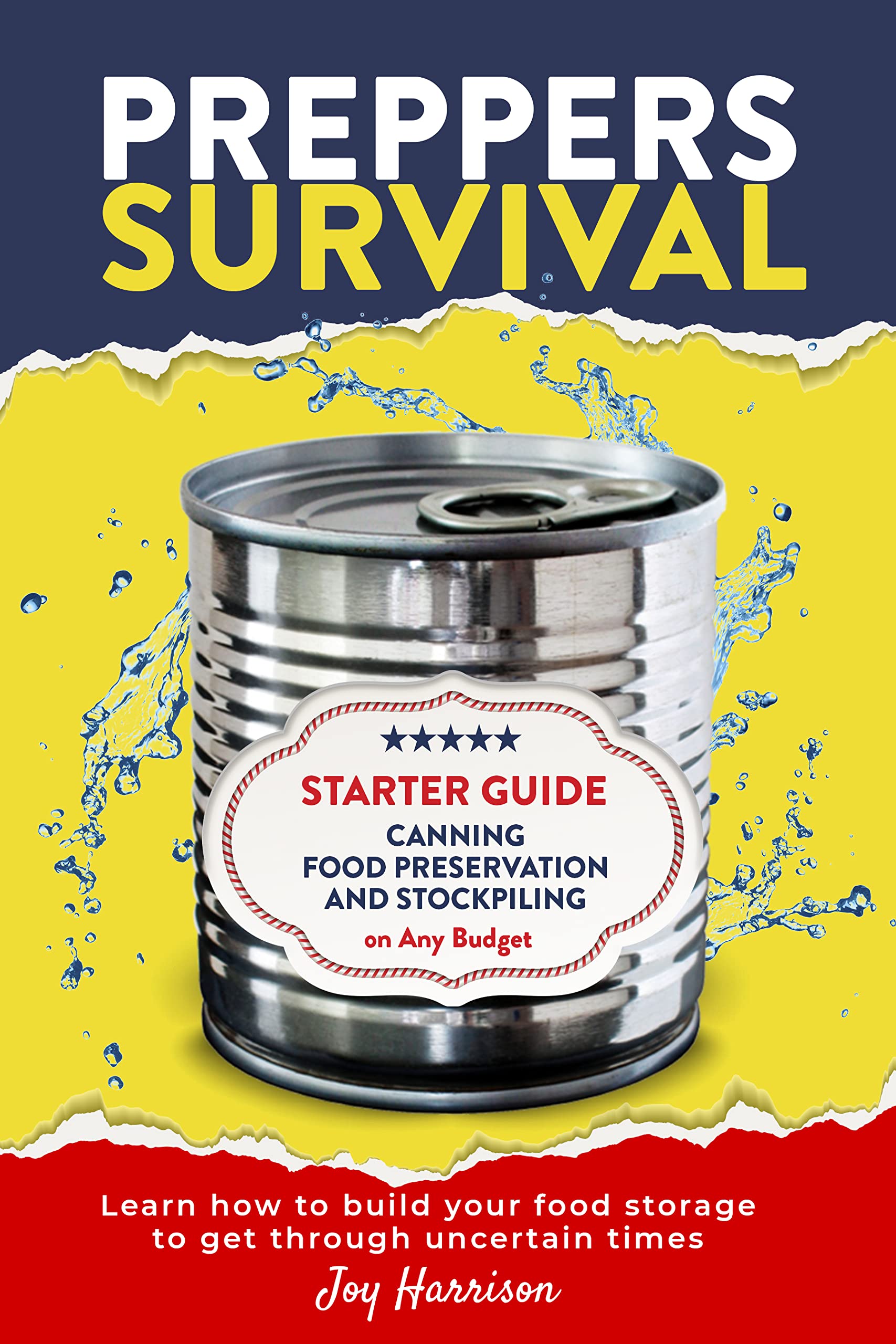 Preppers Survival: Starter Guide - Canning, Food Preservation, and ...