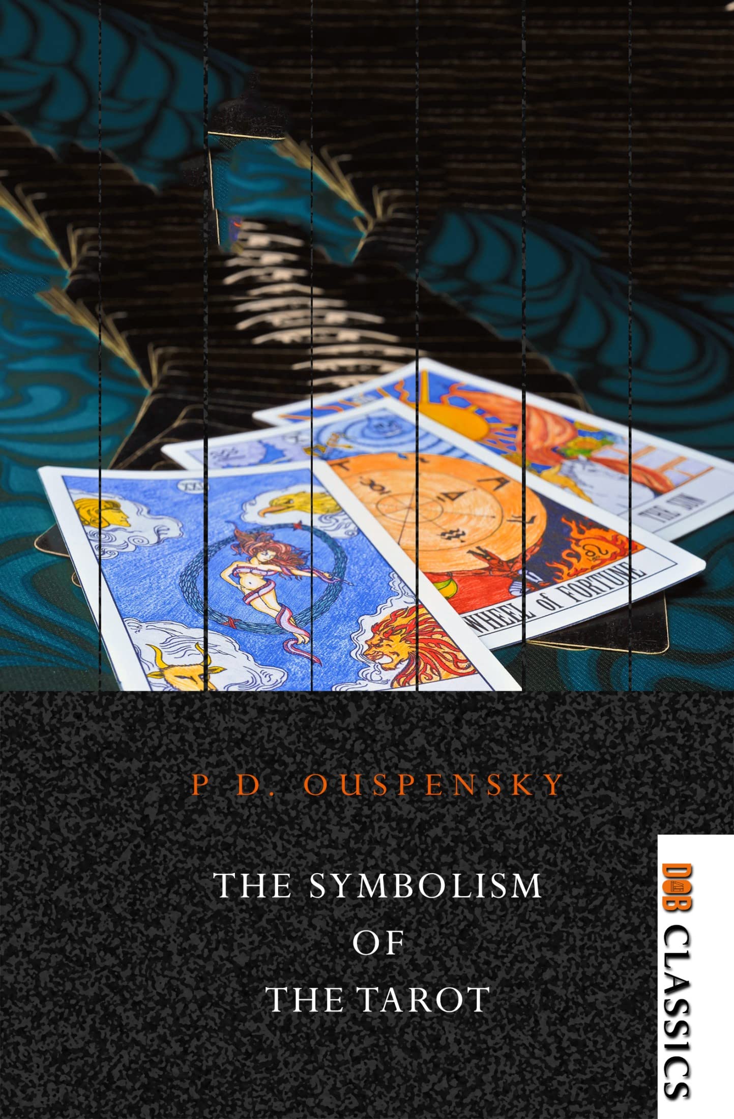 The Symbolism of the Tarot by P.D. Ouspensky | Goodreads