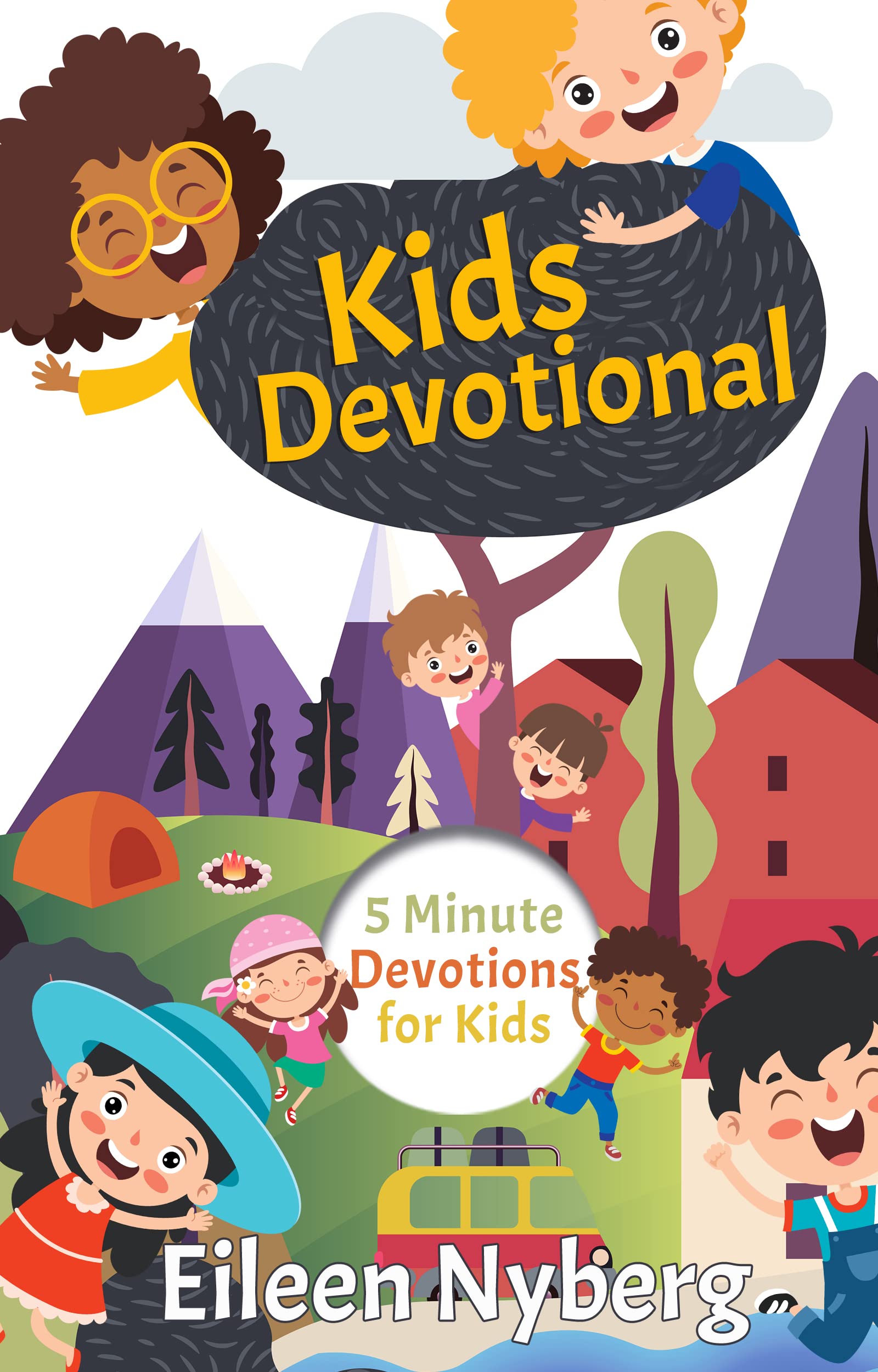 Kids Devotional: 5-Minute Devotions for Kids by Eileen Nyberg | Goodreads