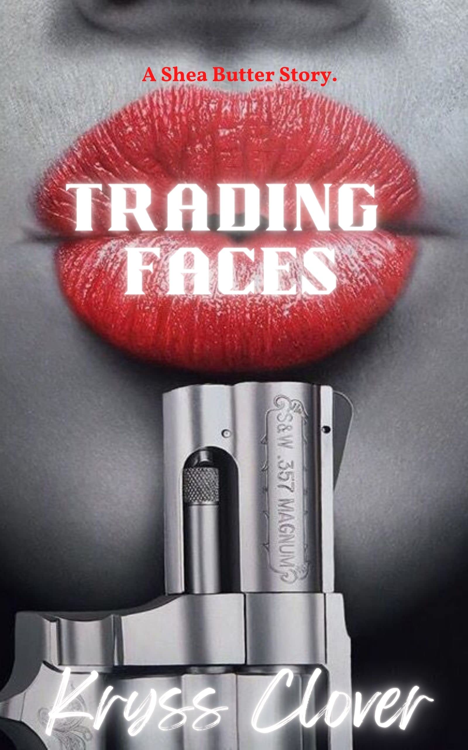 Trading Faces by Kryss Clover | Goodreads
