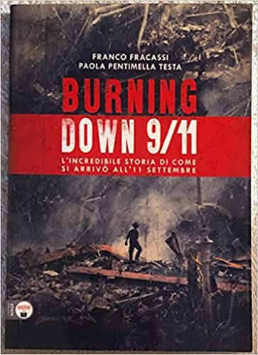 Burning Down 9/11: L’incredibile Storia Di Come Si Arrivò All’11 ...