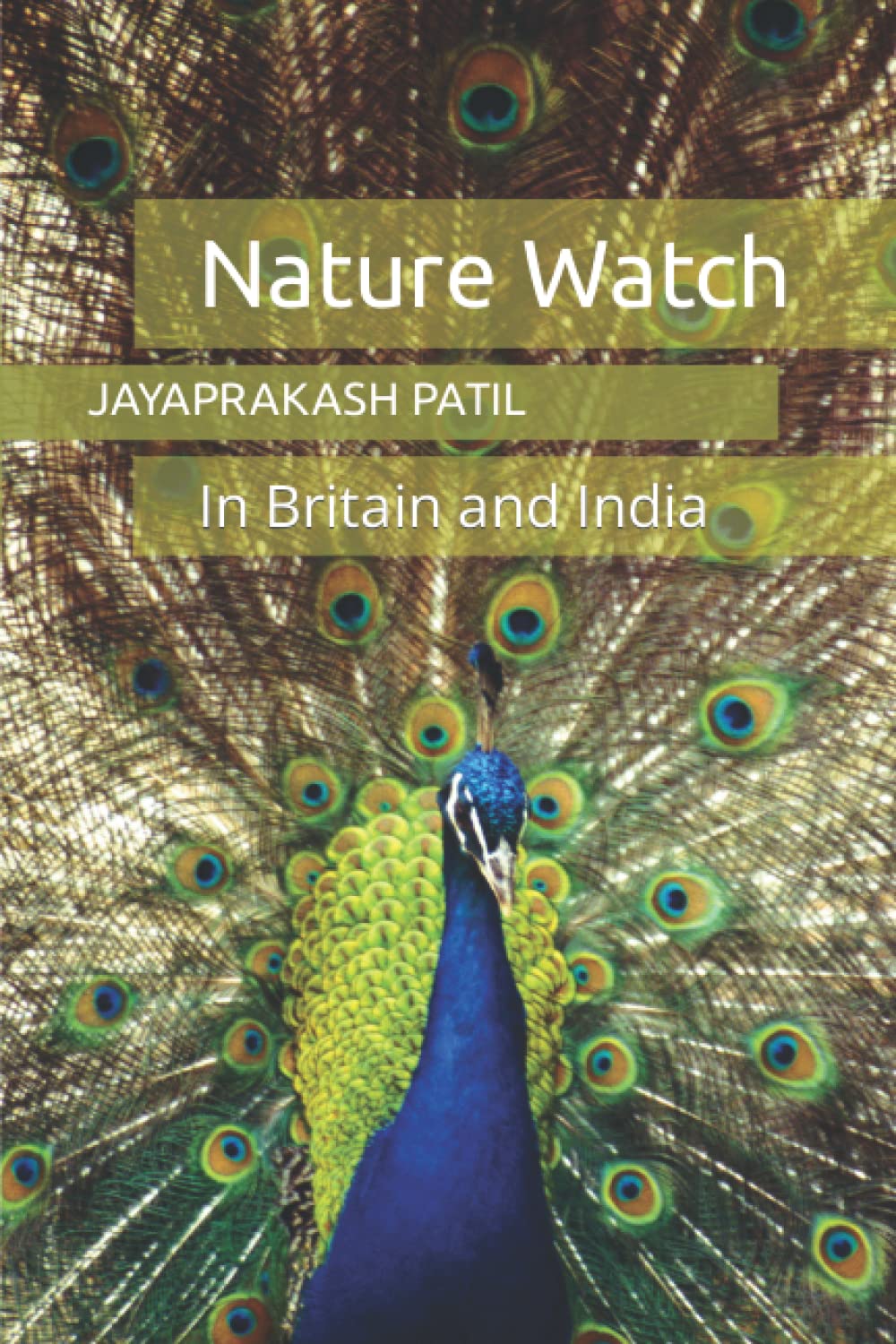 Nature Watch: In Britain and India by Jayaprakash Patil | Goodreads