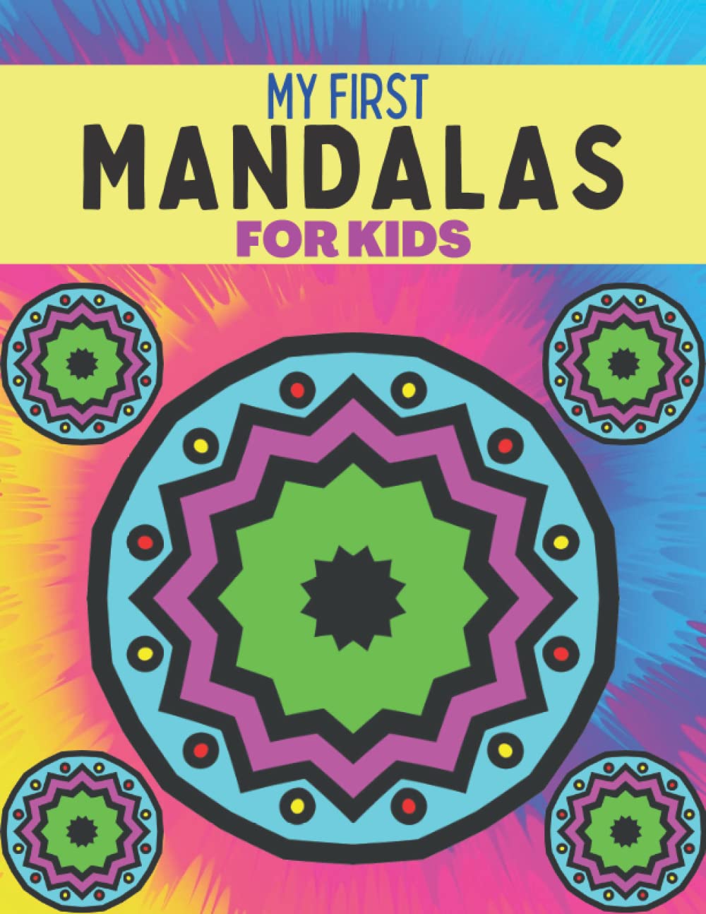 My First Mandala For Kids: My First Mandala Coloring Book, My first ...