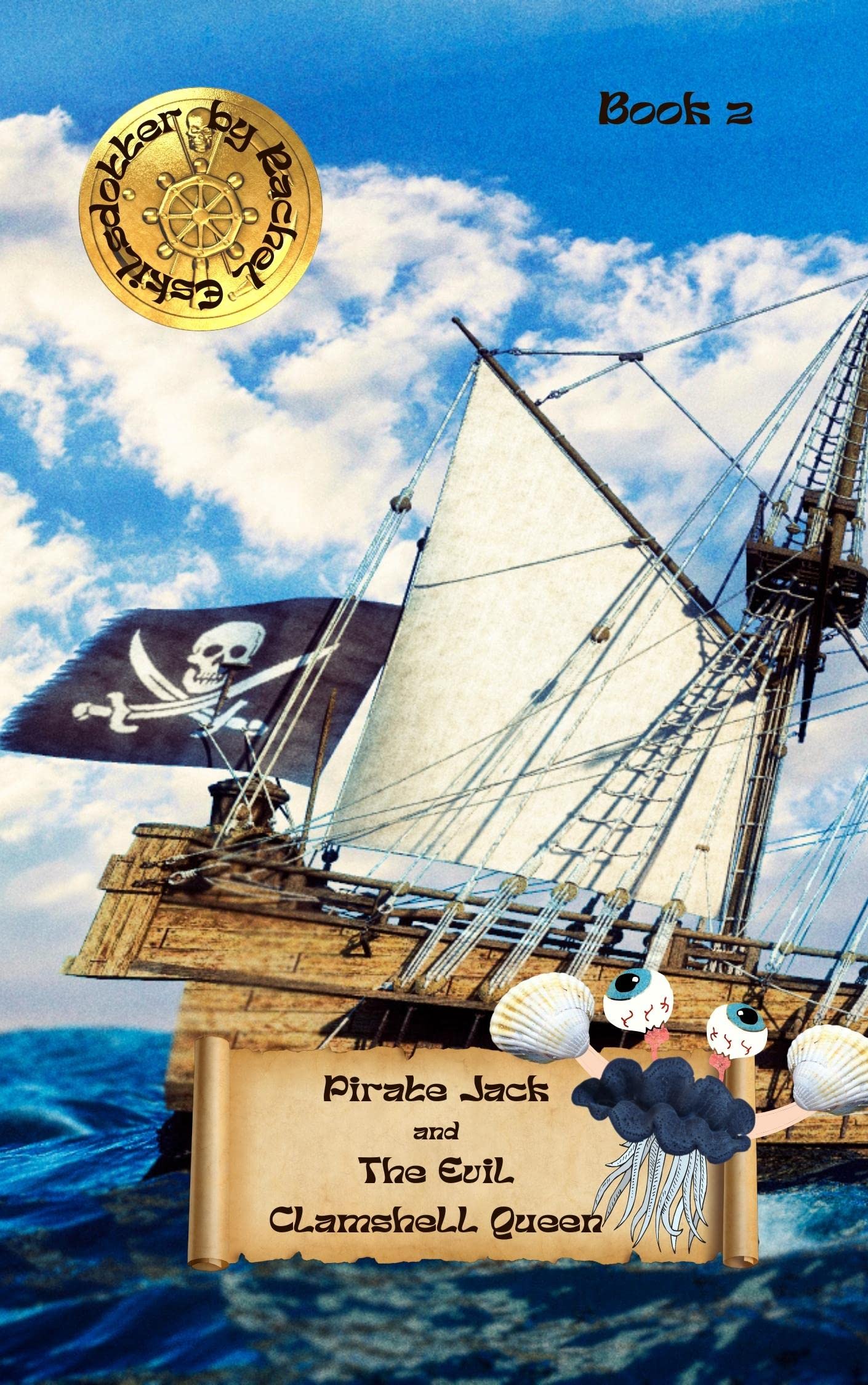 Pirate Jack and The Evil Clamshell Queen by Rachel Eskilsdotter | Goodreads