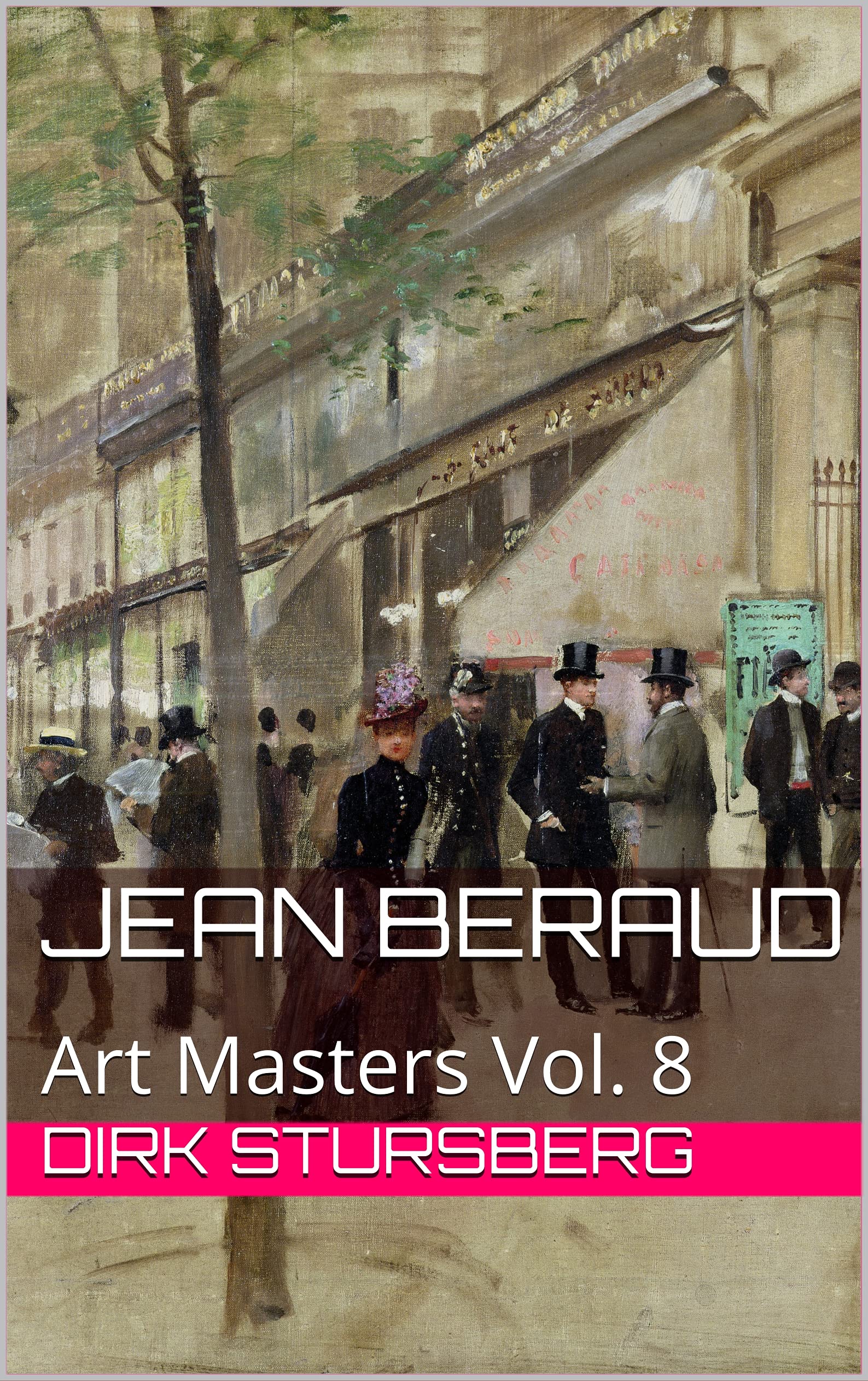 Jean Beraud: Art Masters Vol. 8 by Dirk Stursberg | Goodreads
