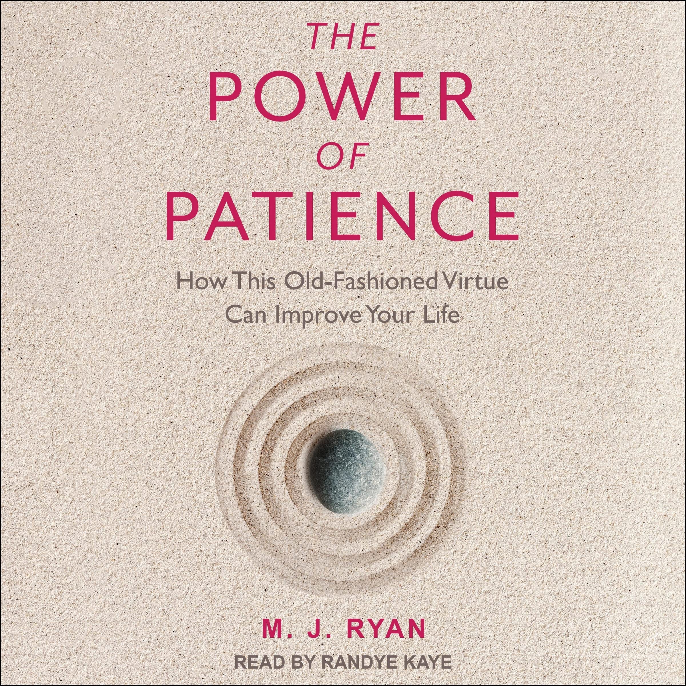 The Power of Patience: How This Old-Fashioned Virtue Can Improve Your ...