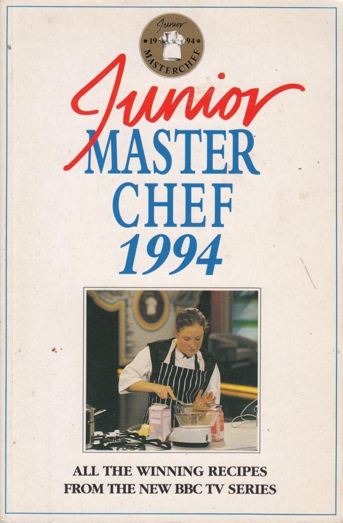 Junior Masterchef 1994 by Loyd Grossman | Goodreads