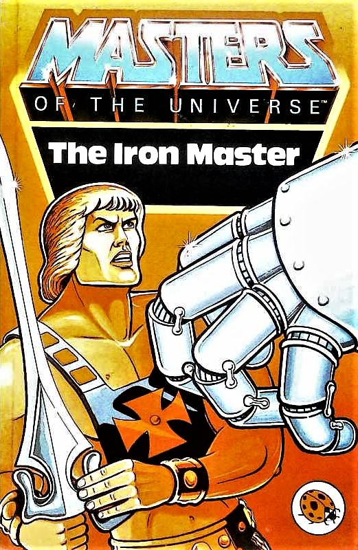 The Iron Master (Masters of the Universe) by John Grant | Goodreads