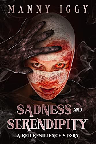 Sadness and Serendipity: A Red Resilience Story by Manny Iggy | Goodreads