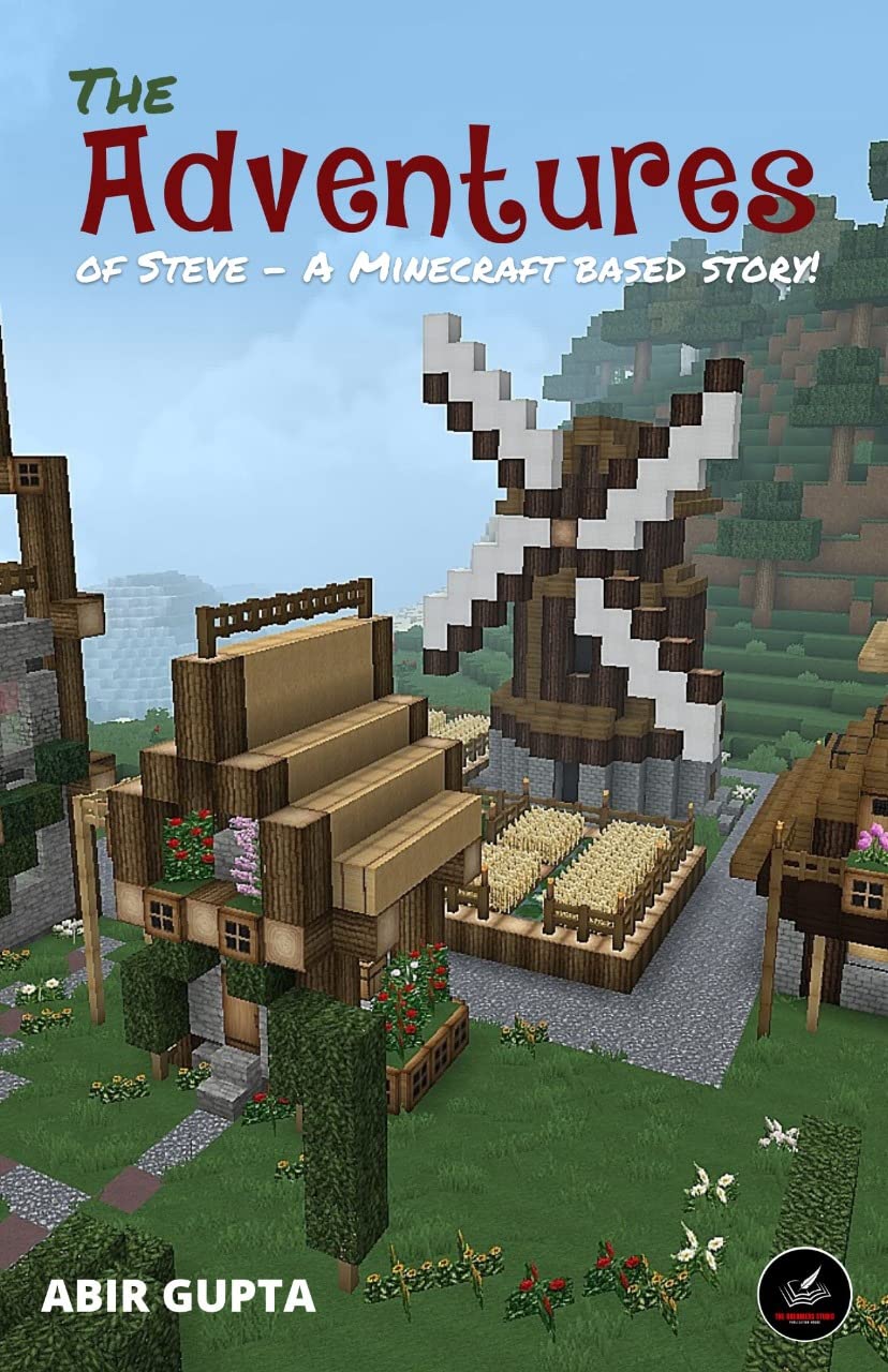 The Adventures of Steve (Book 1): A Minecraft Based Story (The ...