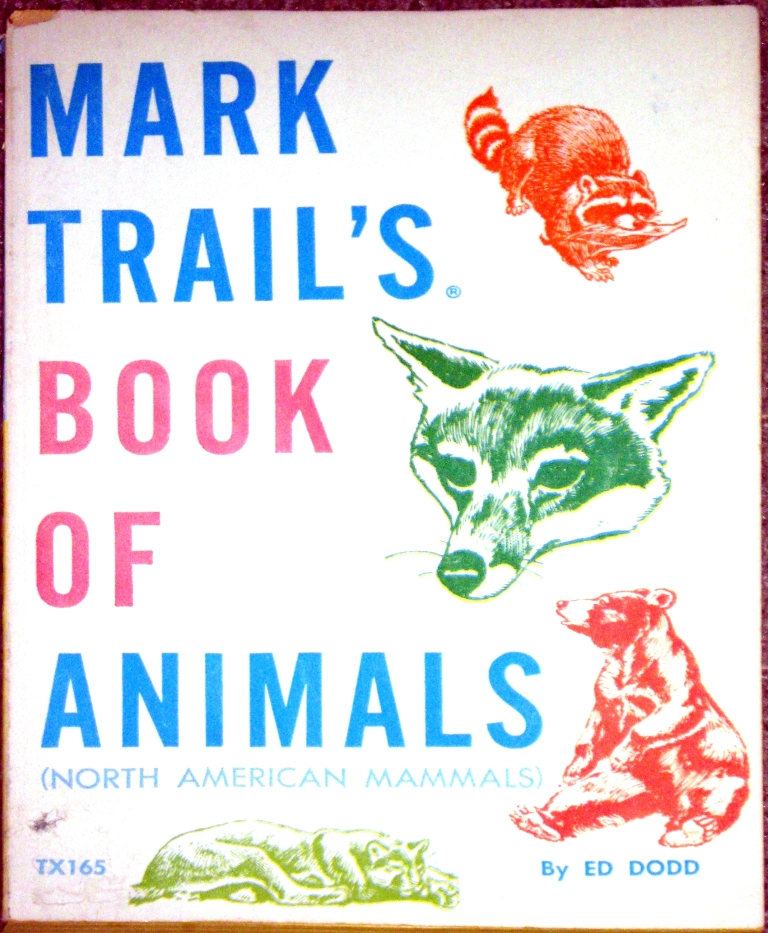 Mark Trail's Book of Animals by Ed Dodd | Goodreads