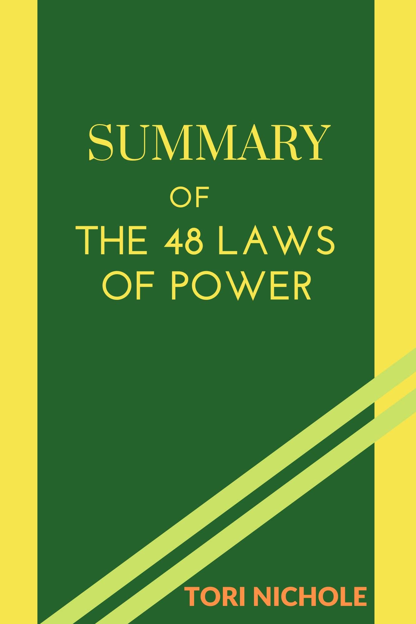 Summary of the 48 Laws of Power: 12 Clear and Concise Rules ...