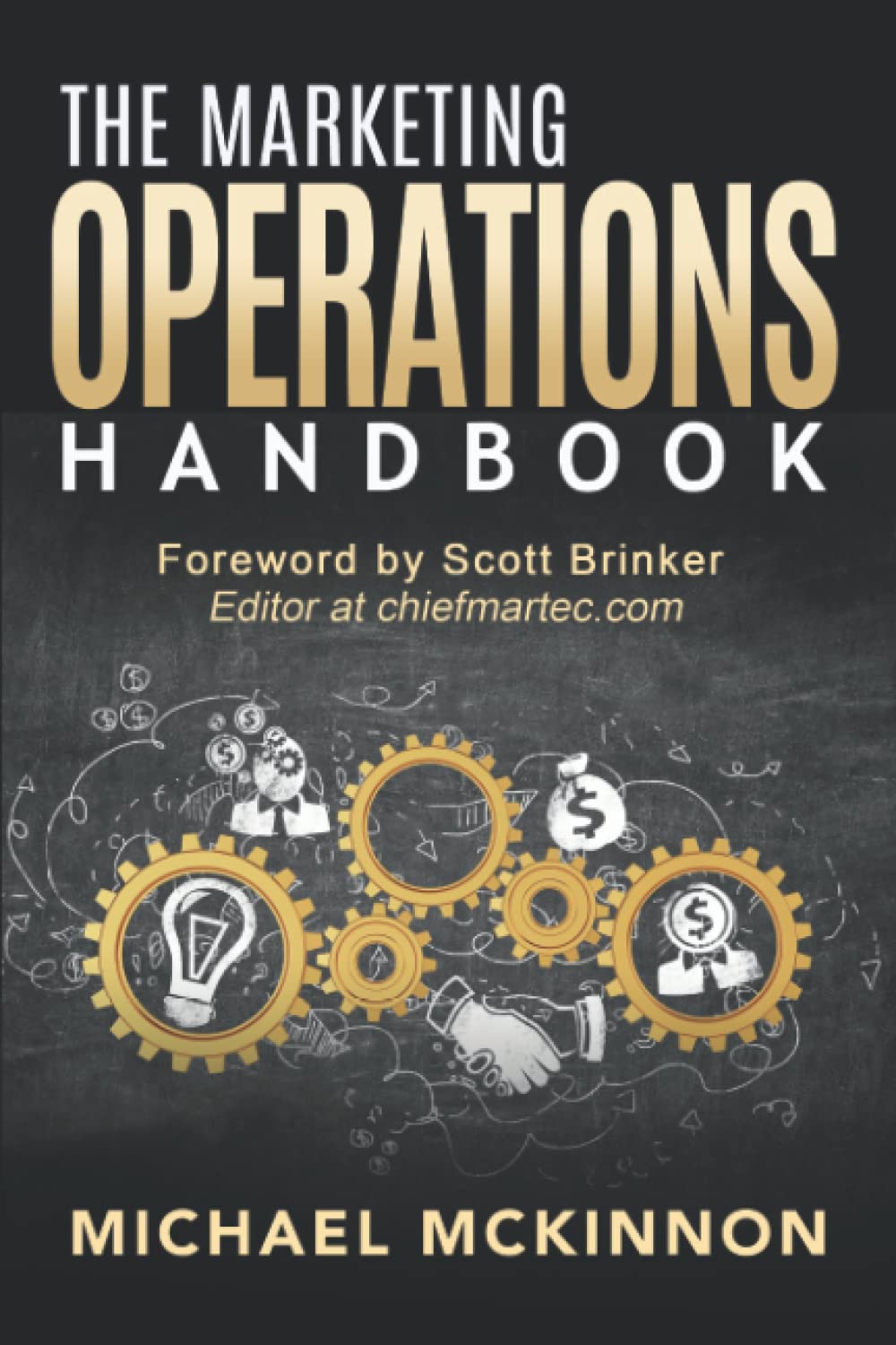 The Marketing Operations Handbook: A Complete Guide to Marketing ...