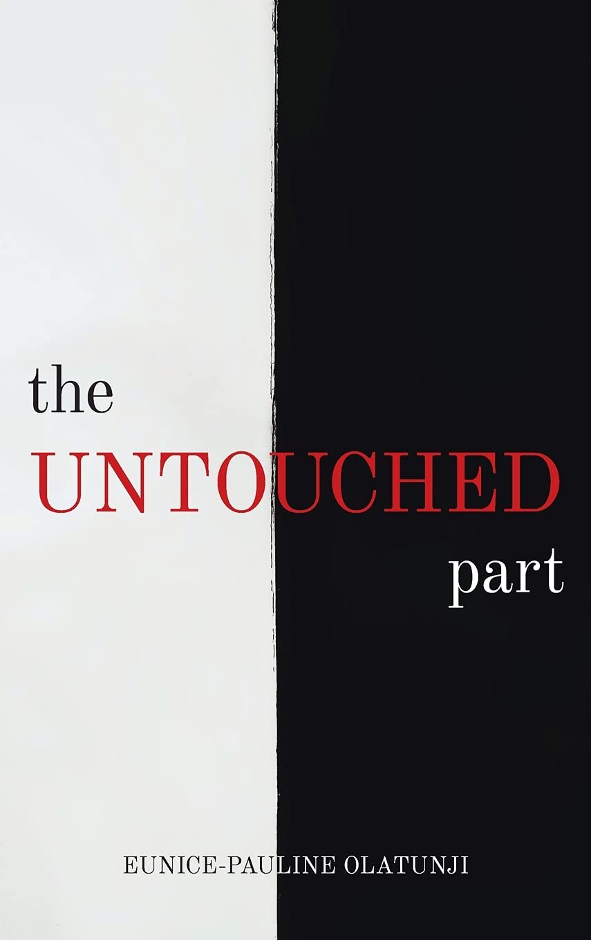 Untouched Part by Eunice-Pauline Olatunji | Goodreads
