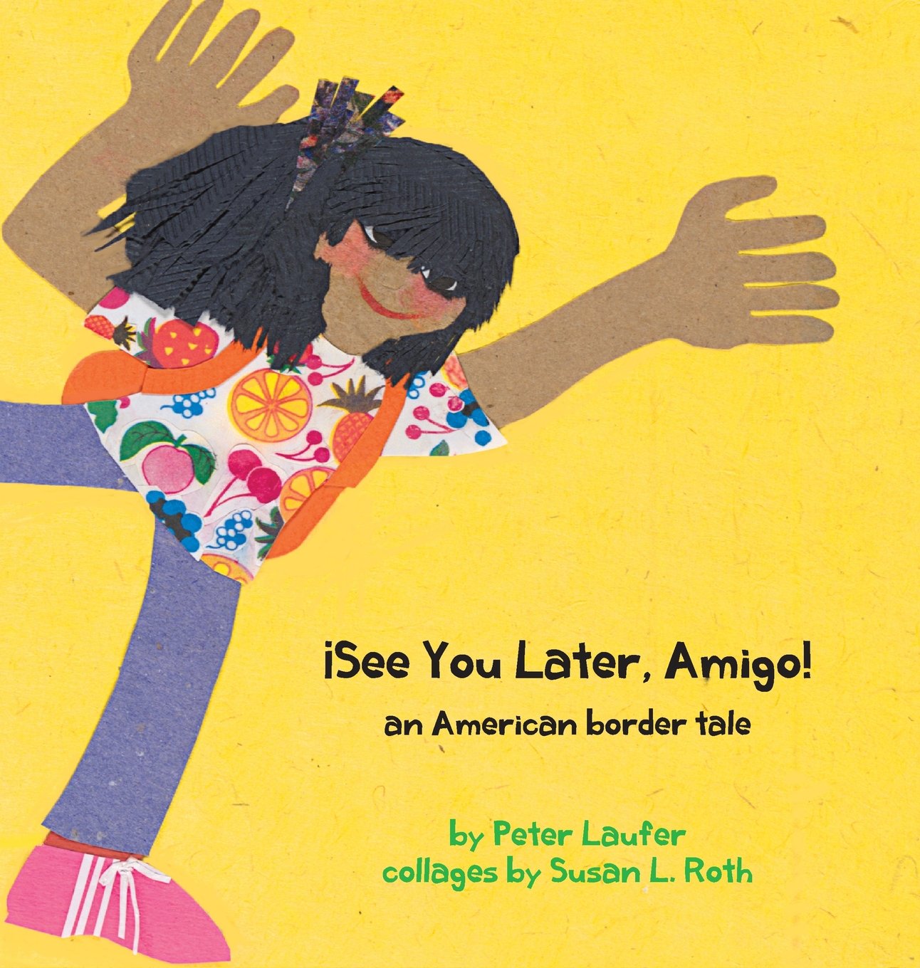 ¡See You Later, Amigo! an American border tale by Peter Laufer | Goodreads