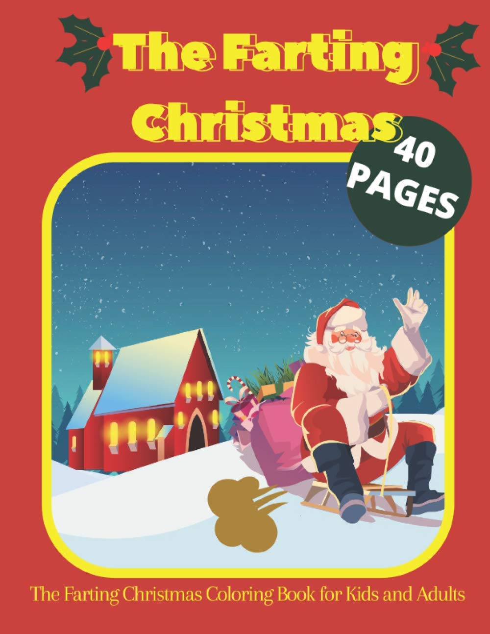 The Farting Christmas: Funny Christmas Coloring Book for Kids, Adults ...