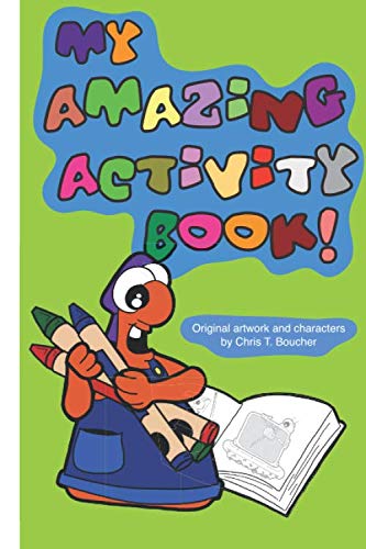 My Amazing Activity Book by Chris T Boucher | Goodreads