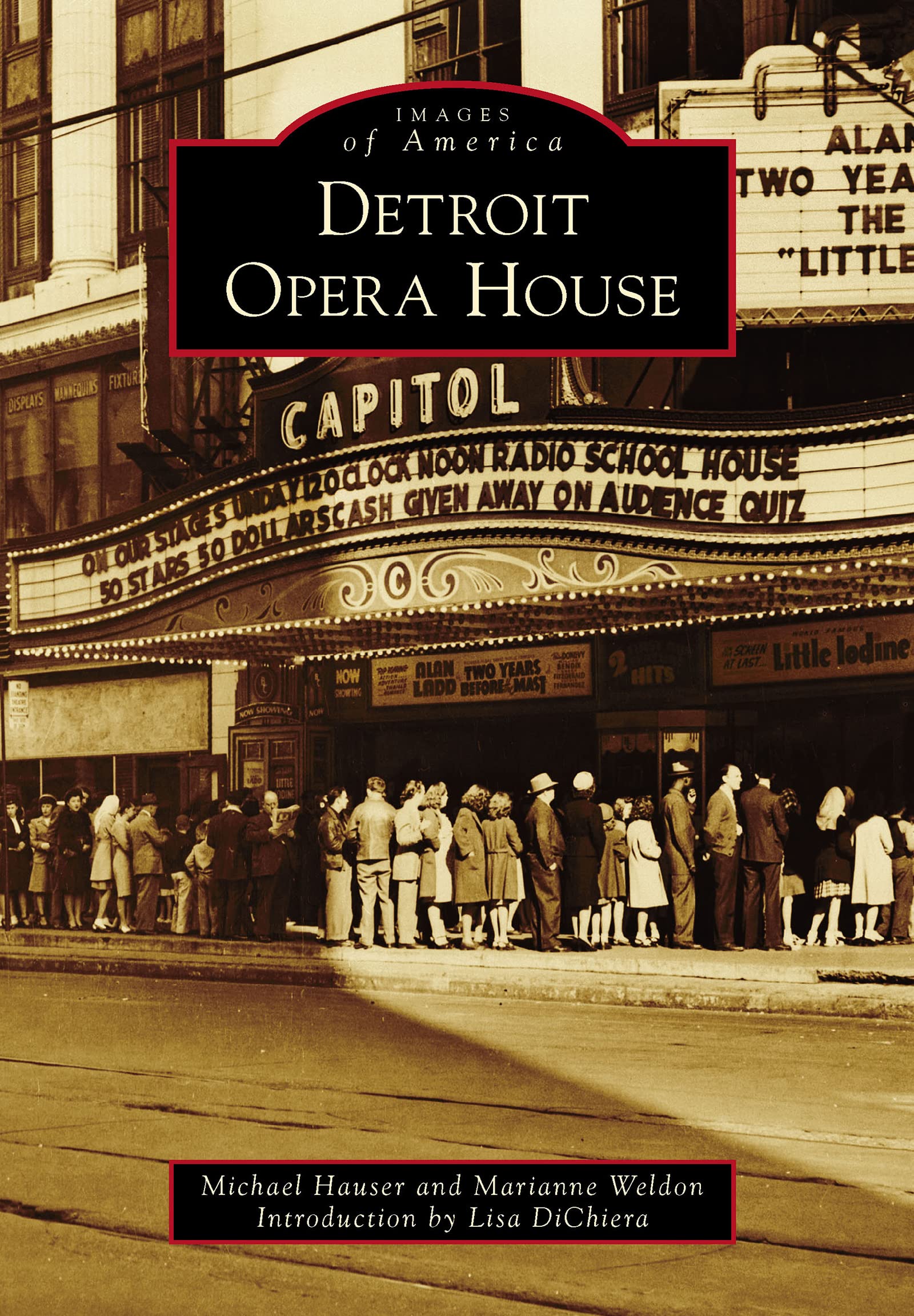 Detroit Opera House (Images of America) by Michael Hauser | Goodreads
