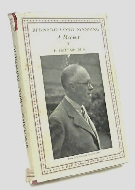 Bernard Lord Manning: A Memoir by Frederick Brittain | Goodreads