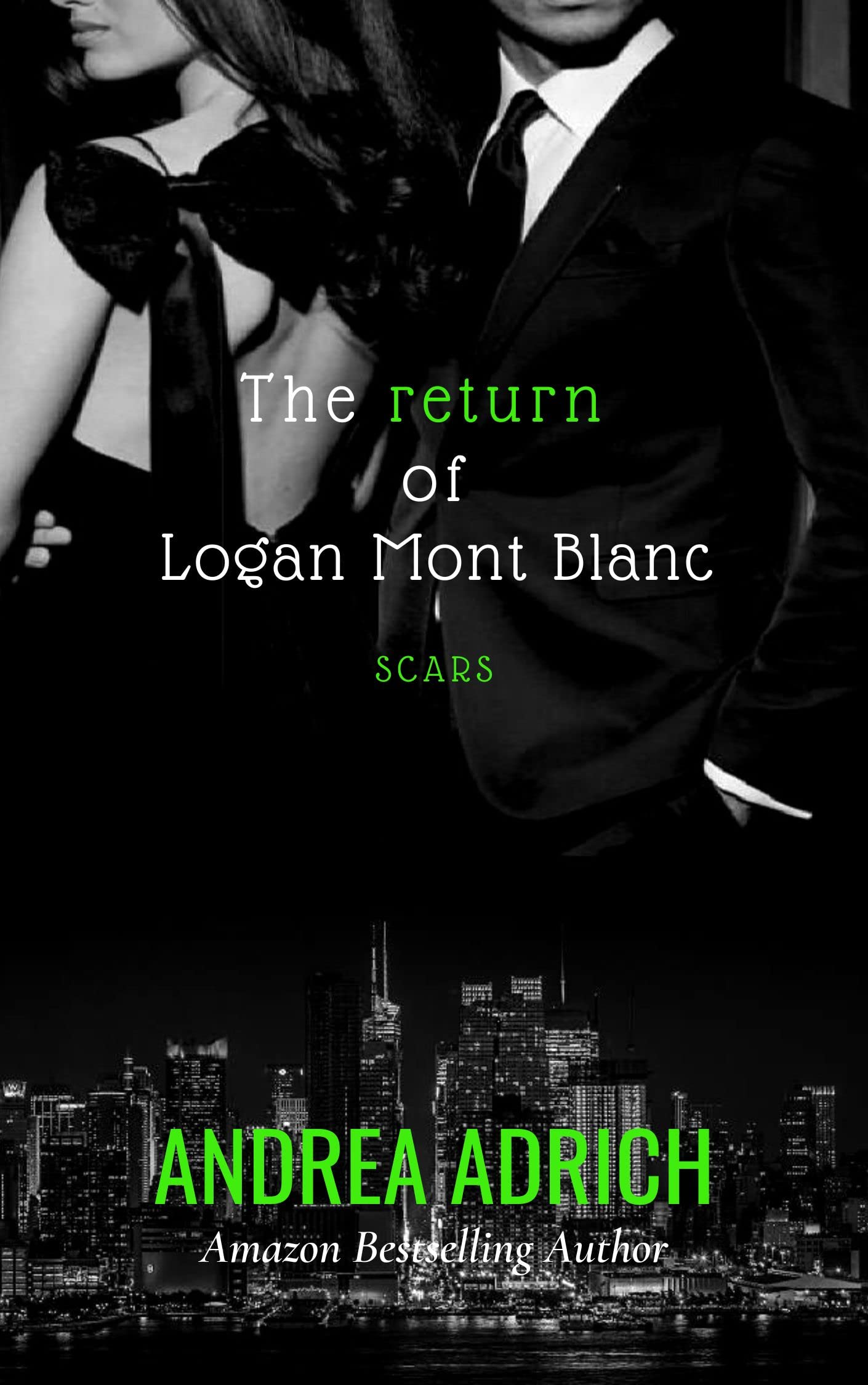 The Return of Logan Mont Blanc (Scars) by Andrea Adrich | Goodreads