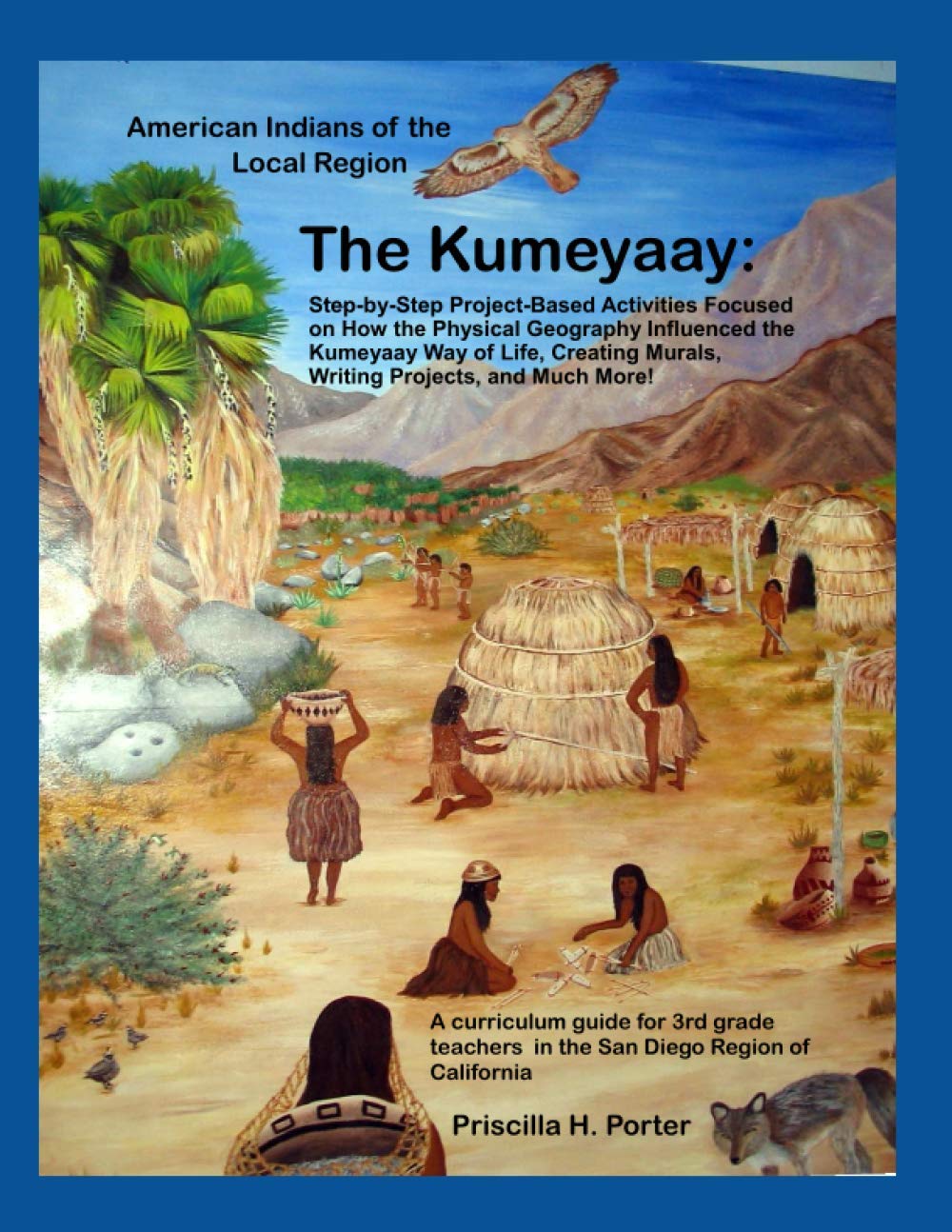 American Indians of the Local Region - The Kumeyaay: Step-by-Step ...