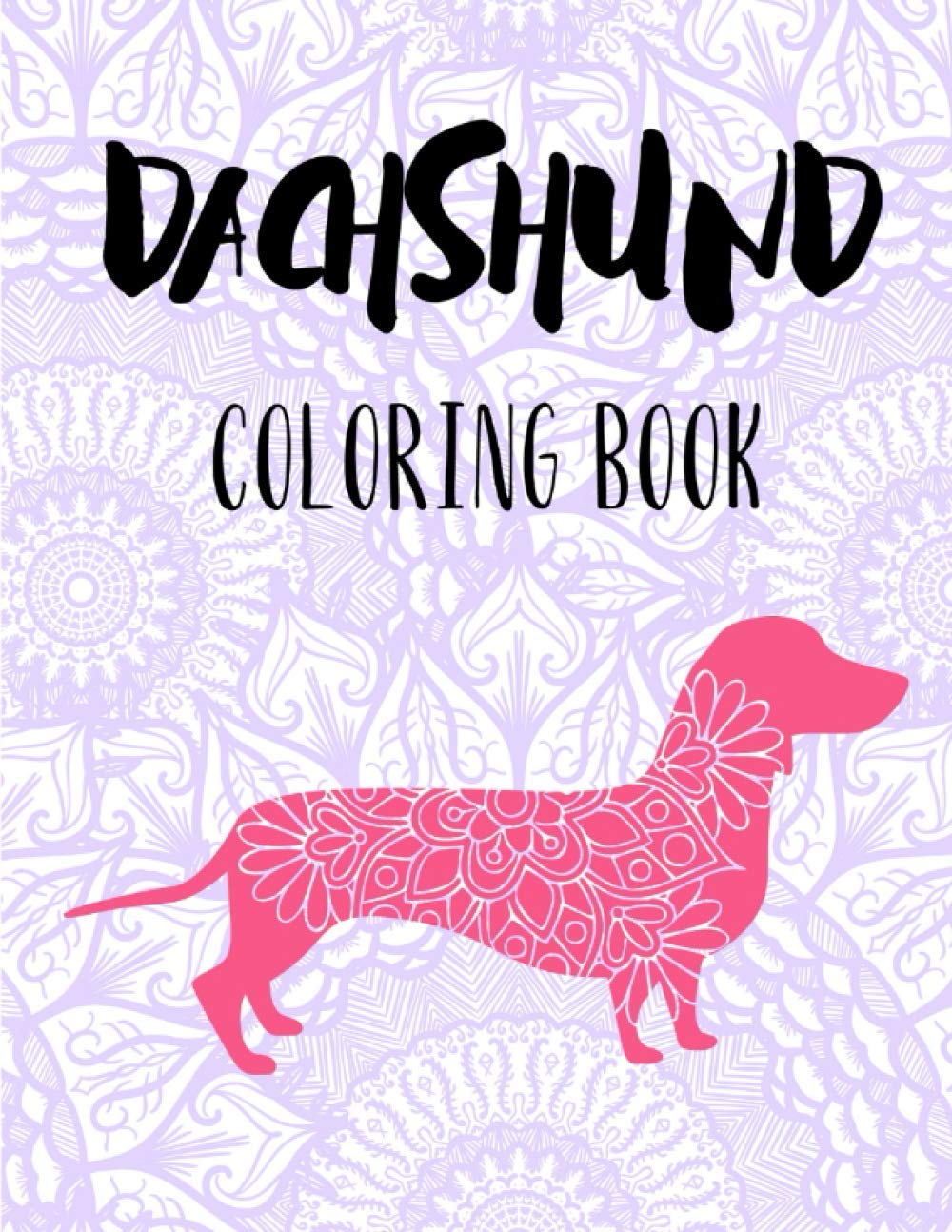 Dachshund Coloring Book: Wiener Mandala Colouring Books for Kids ...
