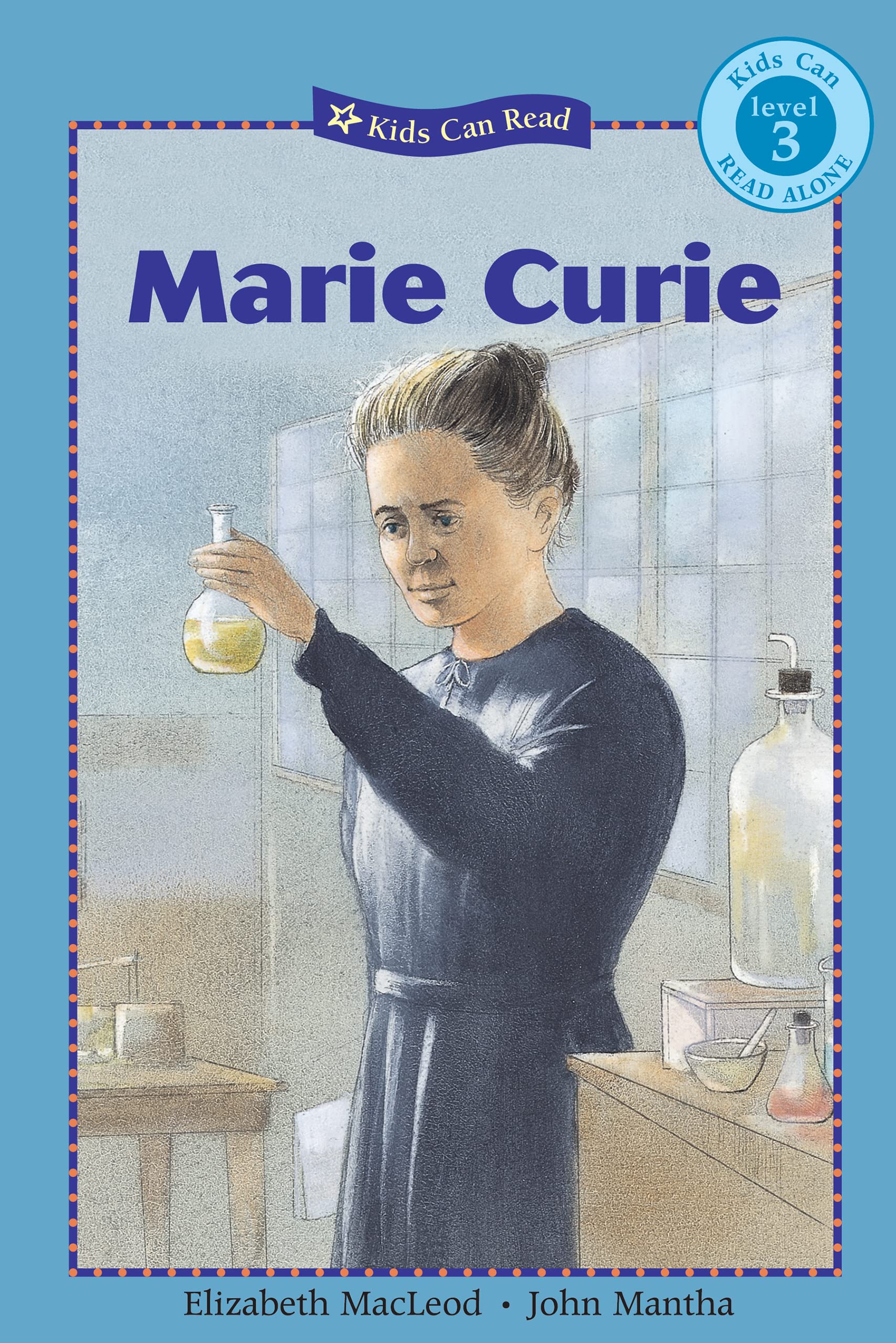 Marie Curie (Kids Can Read) by Elizabeth MacLeod | Goodreads