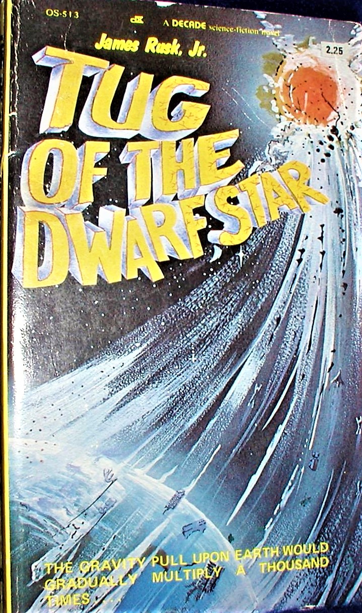 Tug of the Dwarf Star by James Rusk Jr. | Goodreads