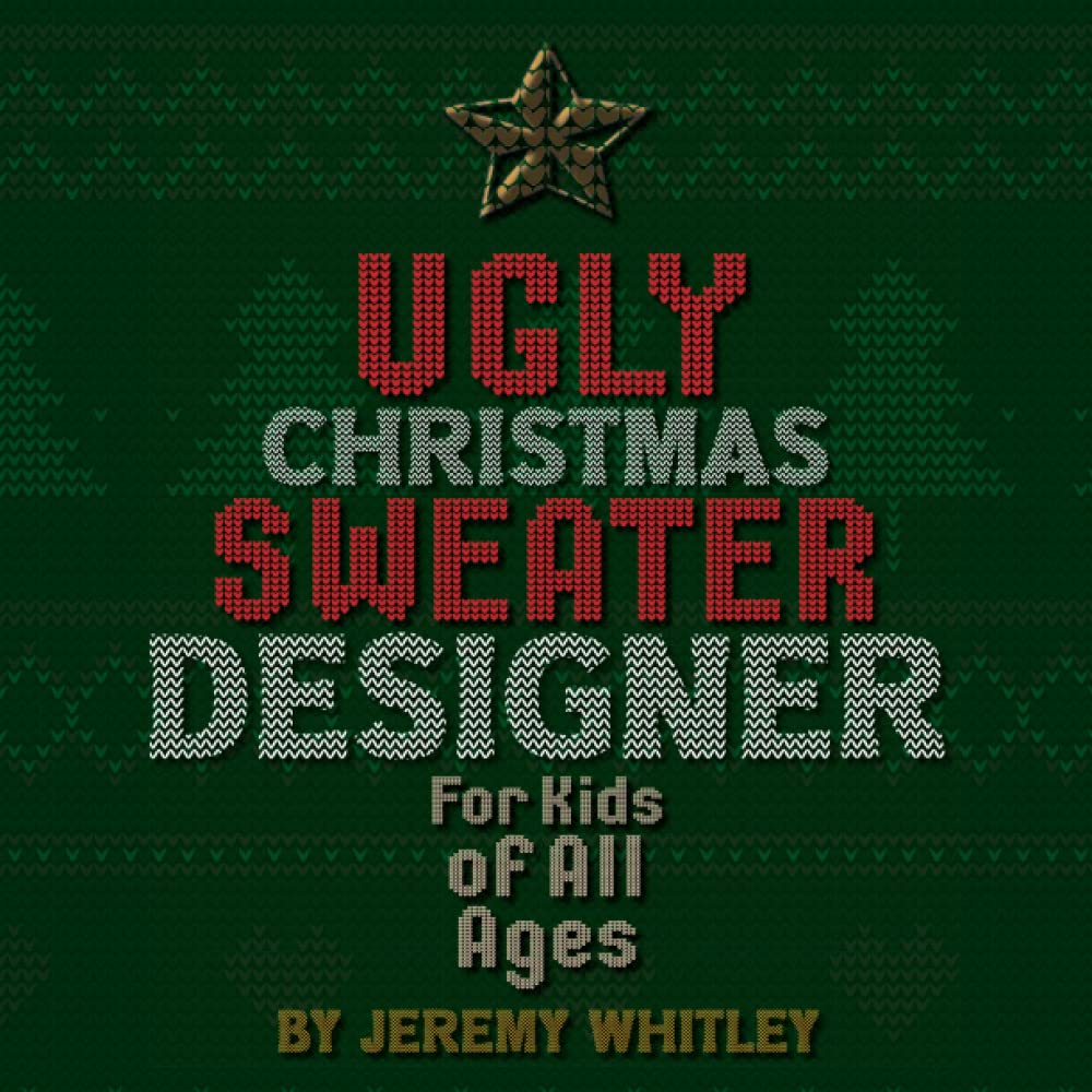 Ugly Christmas Sweater Designer for Kids of All Ages: Turn Plain ...