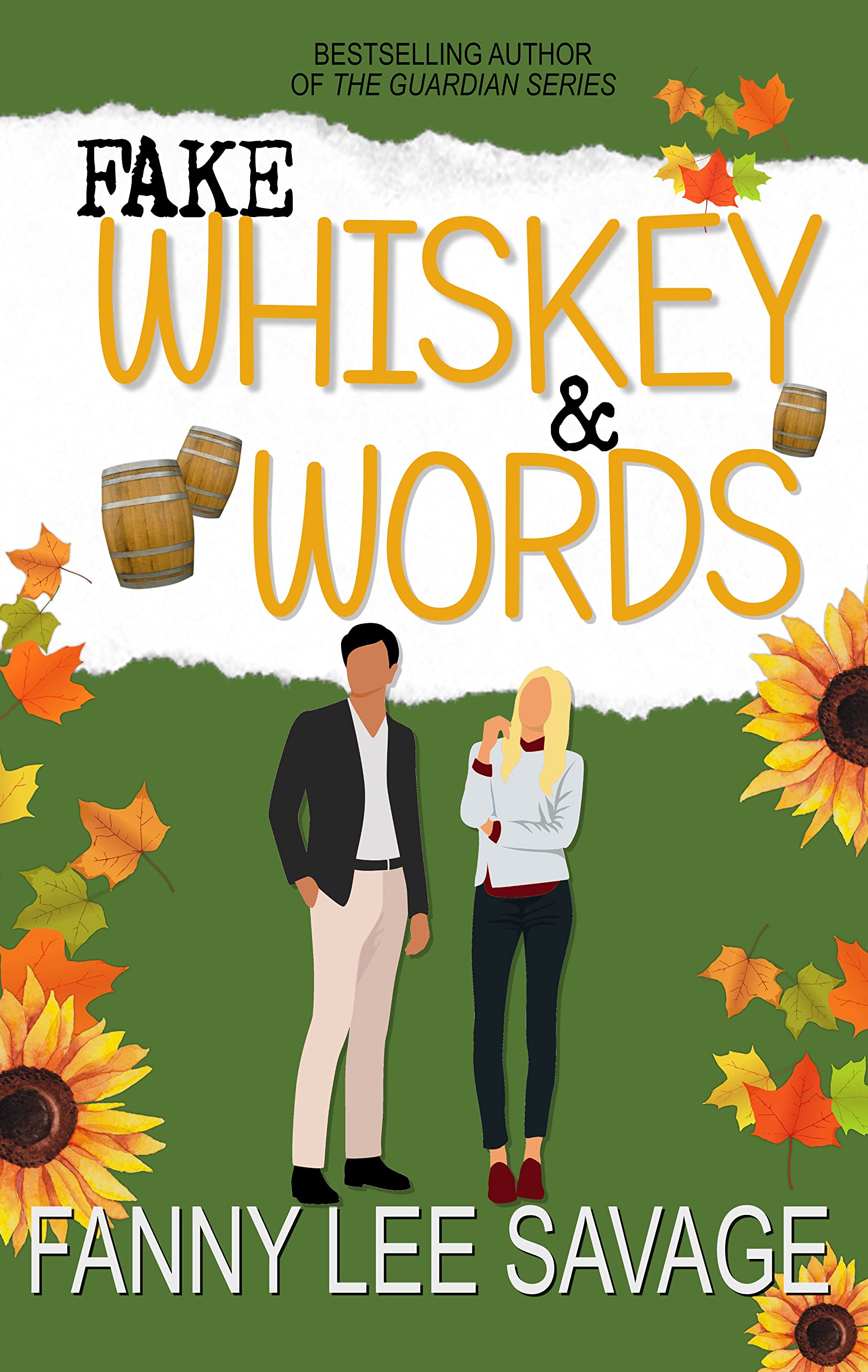 Fake Whiskey and Words (Fake #3) by Fanny Lee Savage | Goodreads