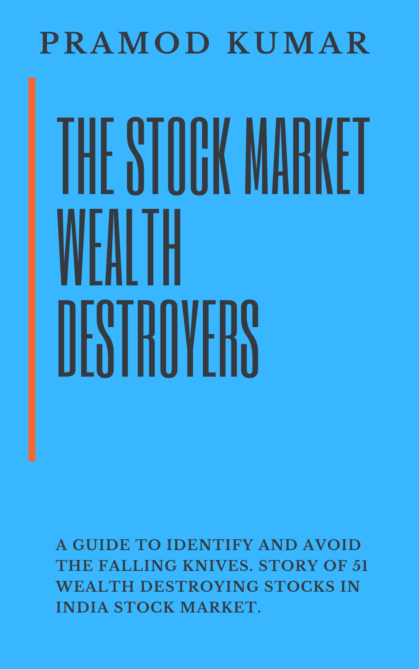 The Stock Market Wealth Destroyers: Story Of 51 Wealth Destroying Stocks In India Stock Market ...