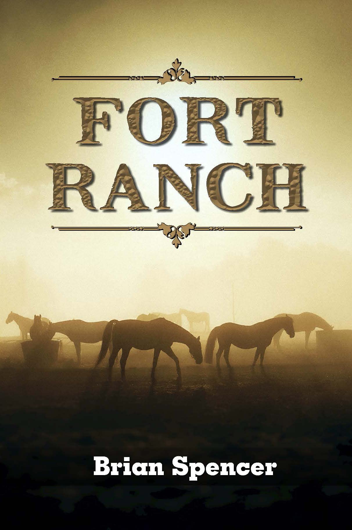 Fort Ranch by Brian Spencer | Goodreads