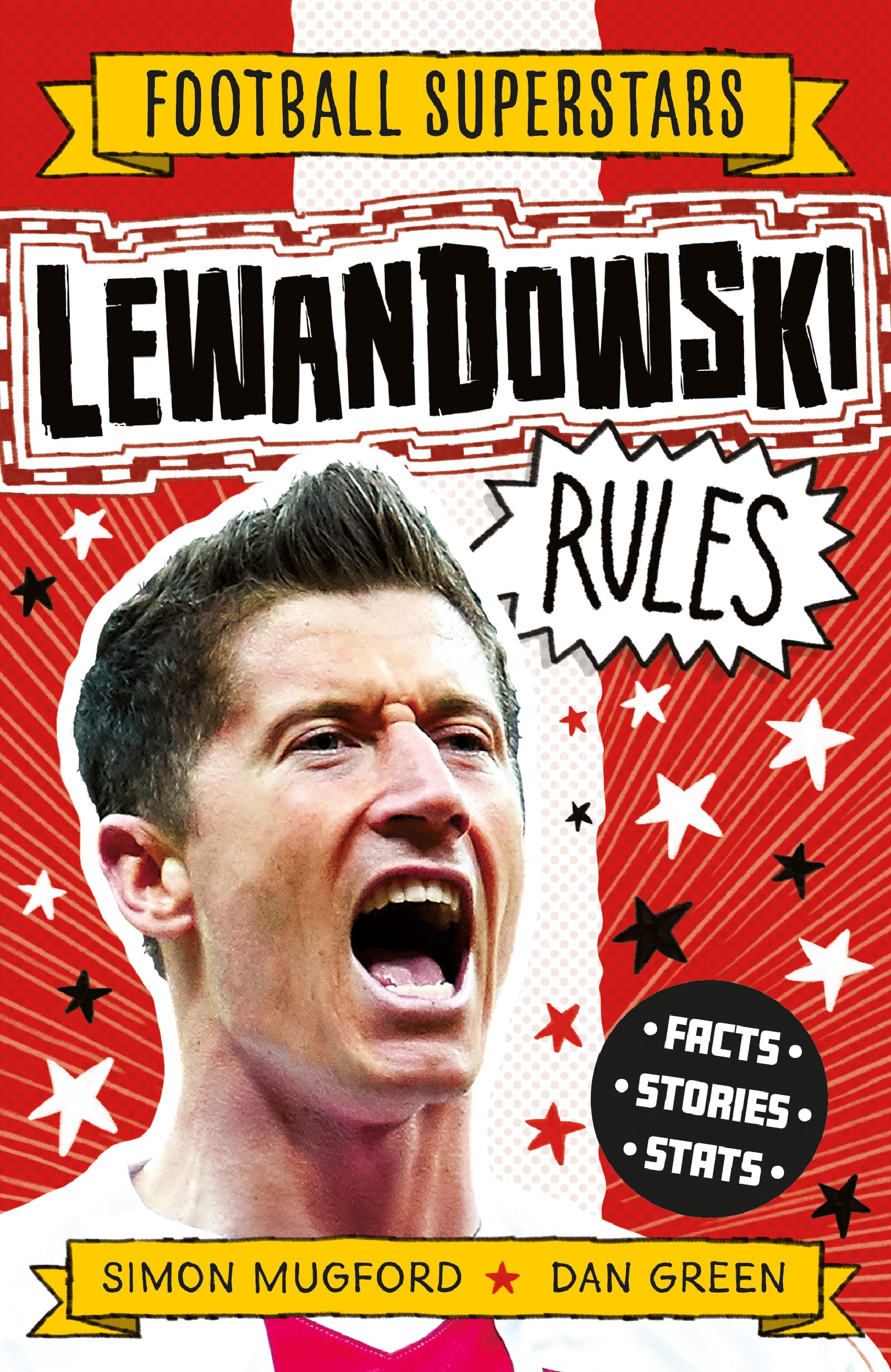 Lewandowski Rules (Football Superstars Book 20) by Simon Mugford ...