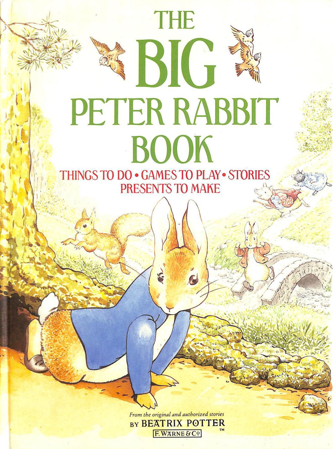 The Big Peter Rabbit Book: Things to Do, Games to Play, Stories ...