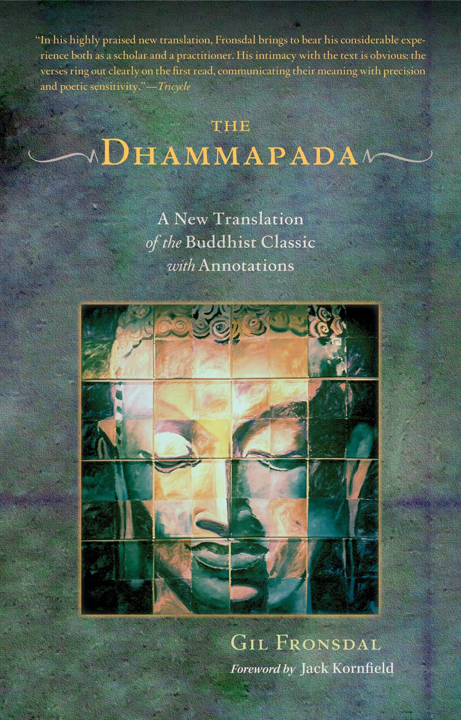 The Dhammapada: A New Translation of the Buddhist Classic with ...