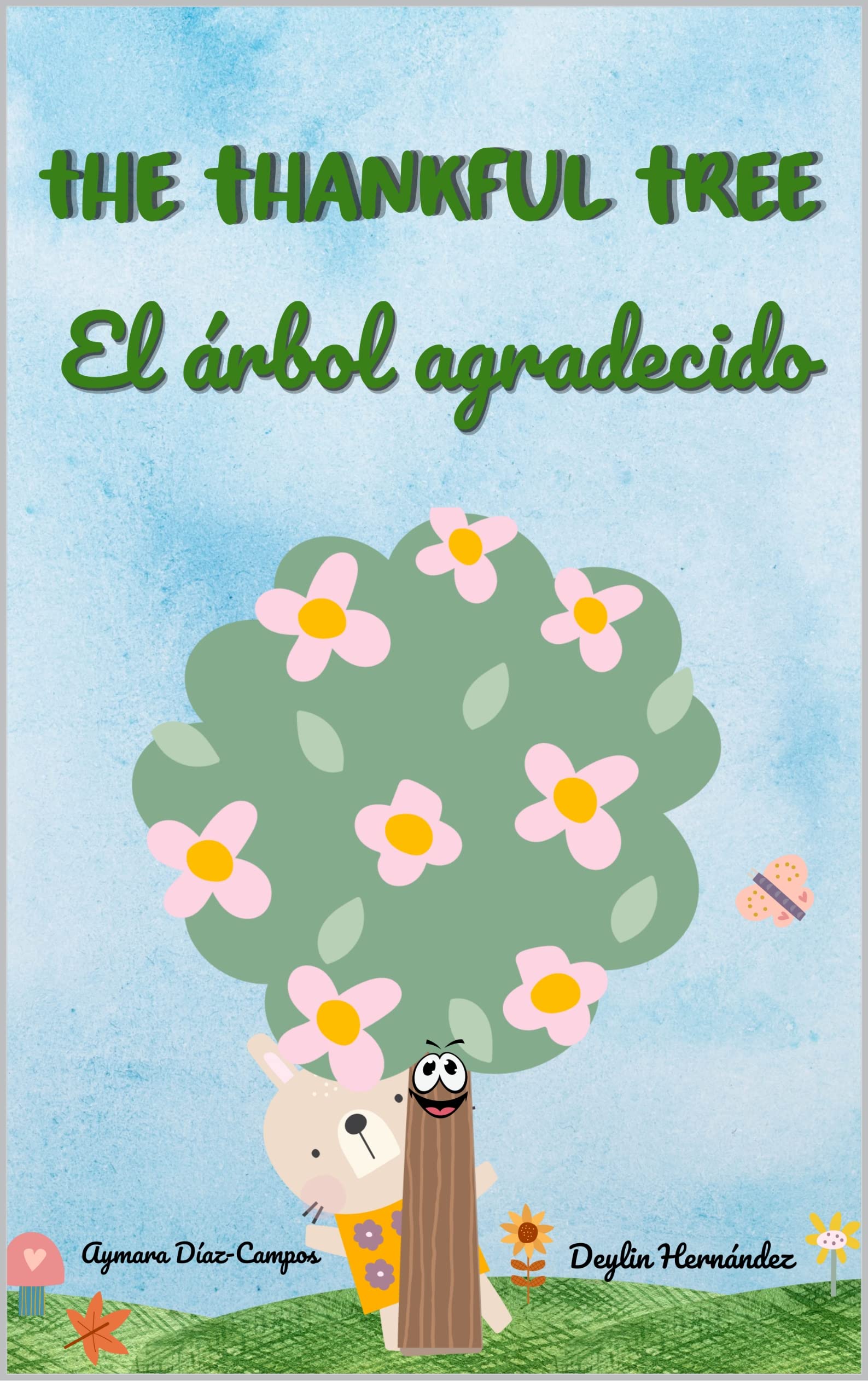 El árbol agradecido / The Thankful tree: A Christian Book for Kids ...