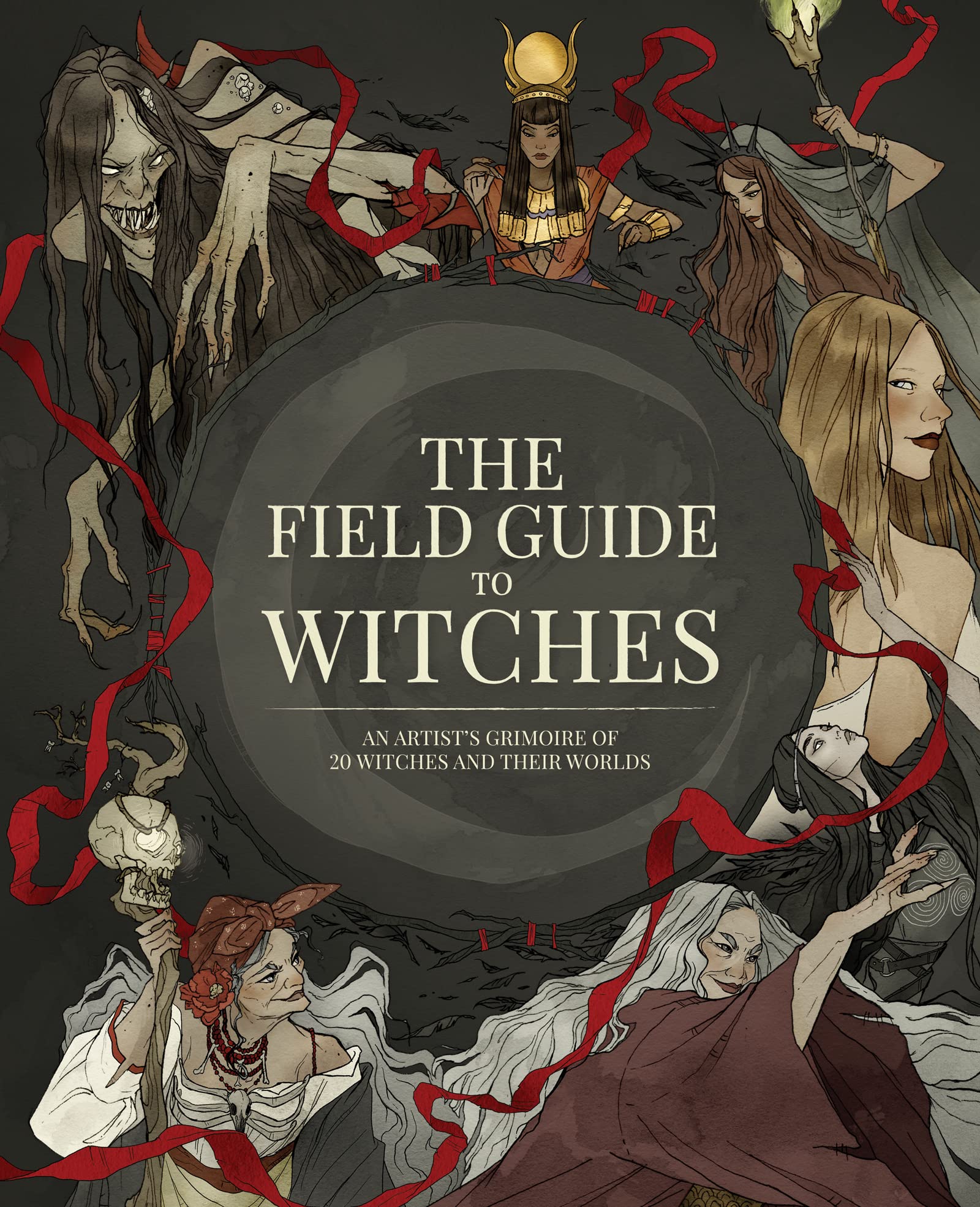 The Field Guide to Witches: An artist's grimoire of 20 witches and ...