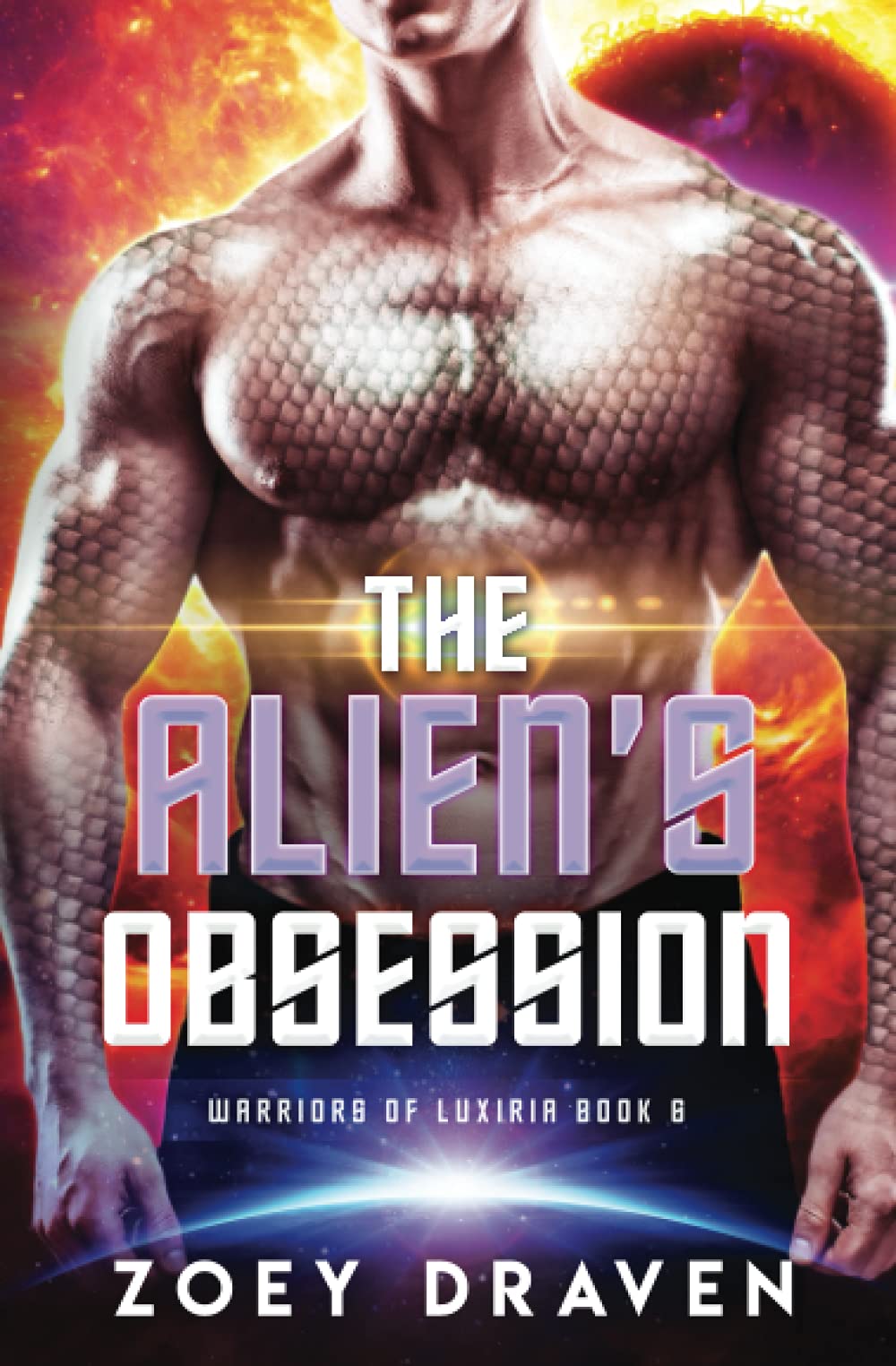 The Alien's Obsession (Warriors of Luxiria) by Zoey Draven | Goodreads
