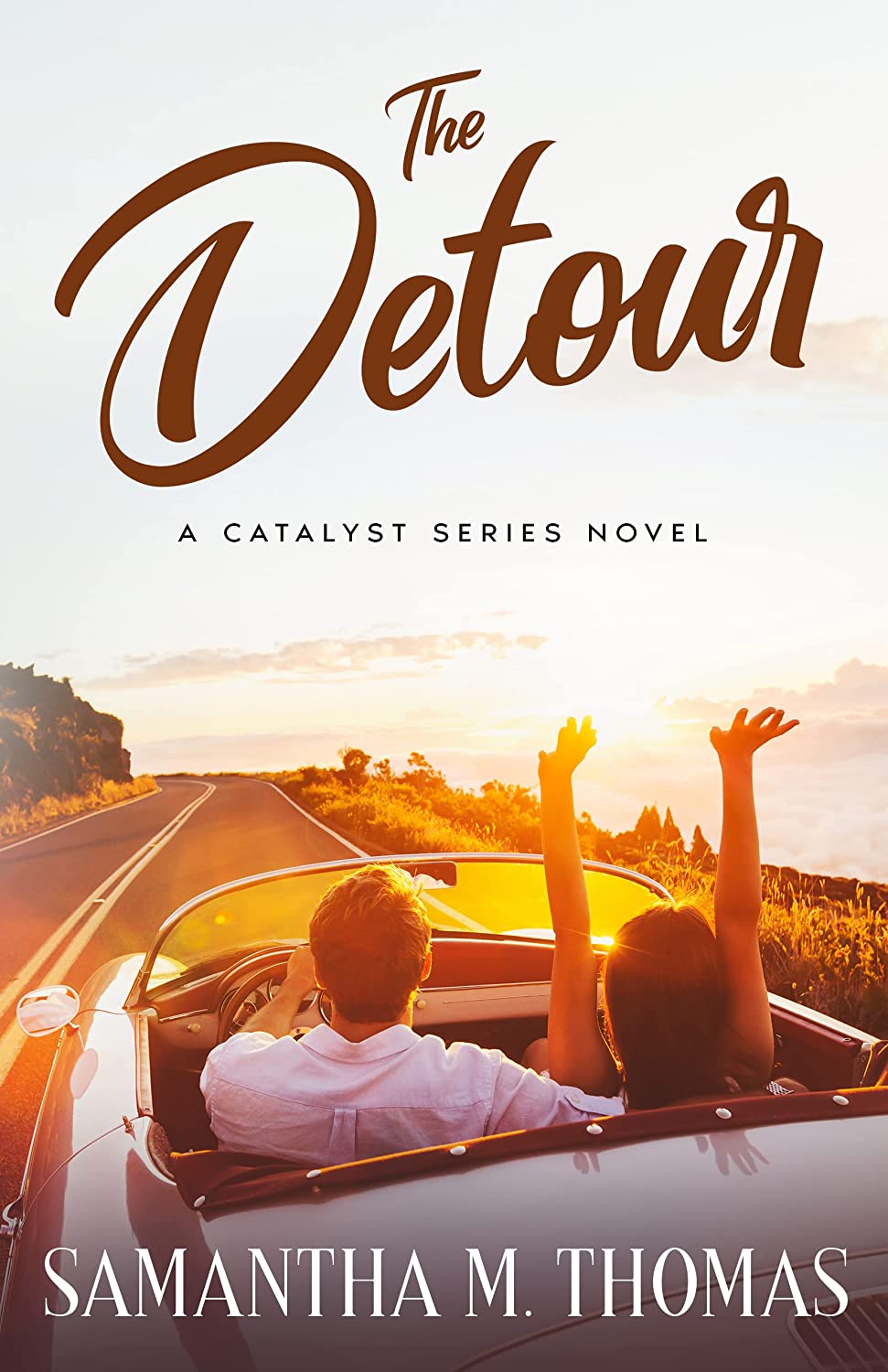 The Detour (Catalyst #1) by Samantha M. Thomas | Goodreads