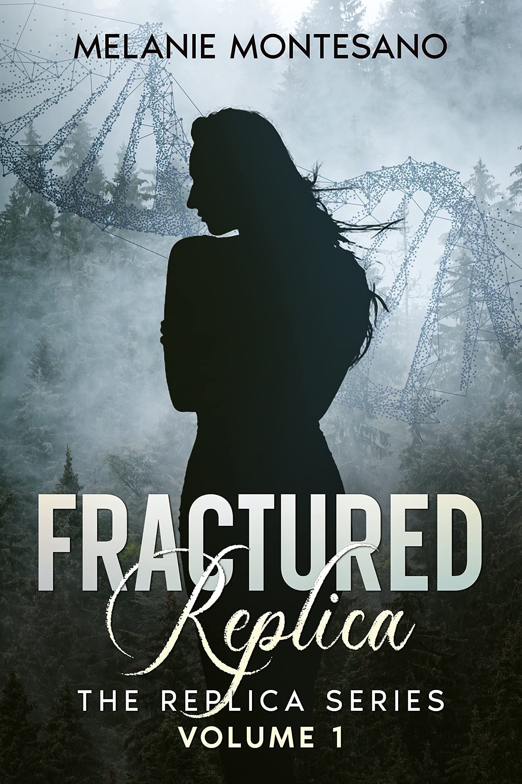 Fractured Replica: A Teen Dystopian Fantasy by Melanie Montesano ...
