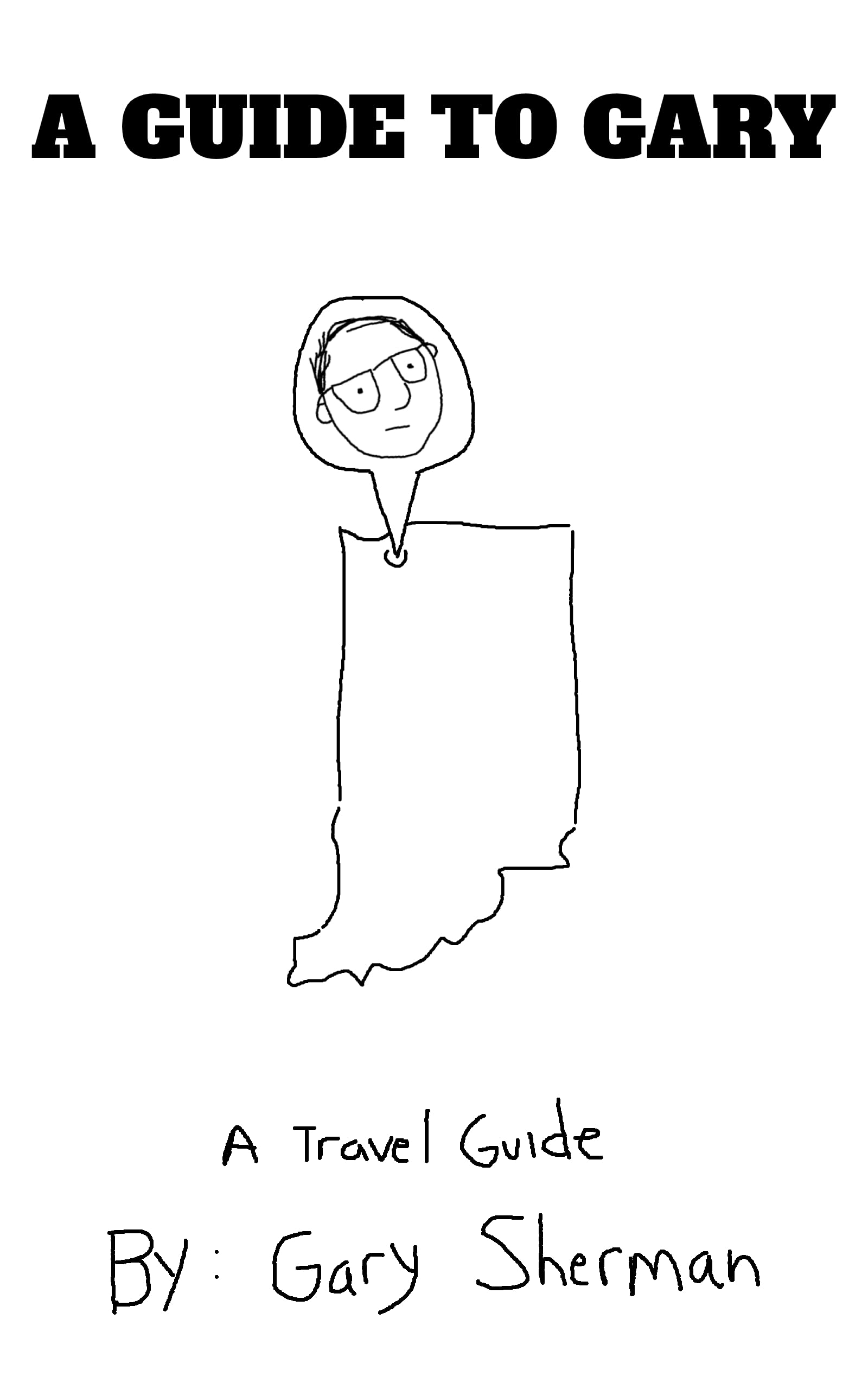 A Guide to Gary by Gary Sherman | Goodreads