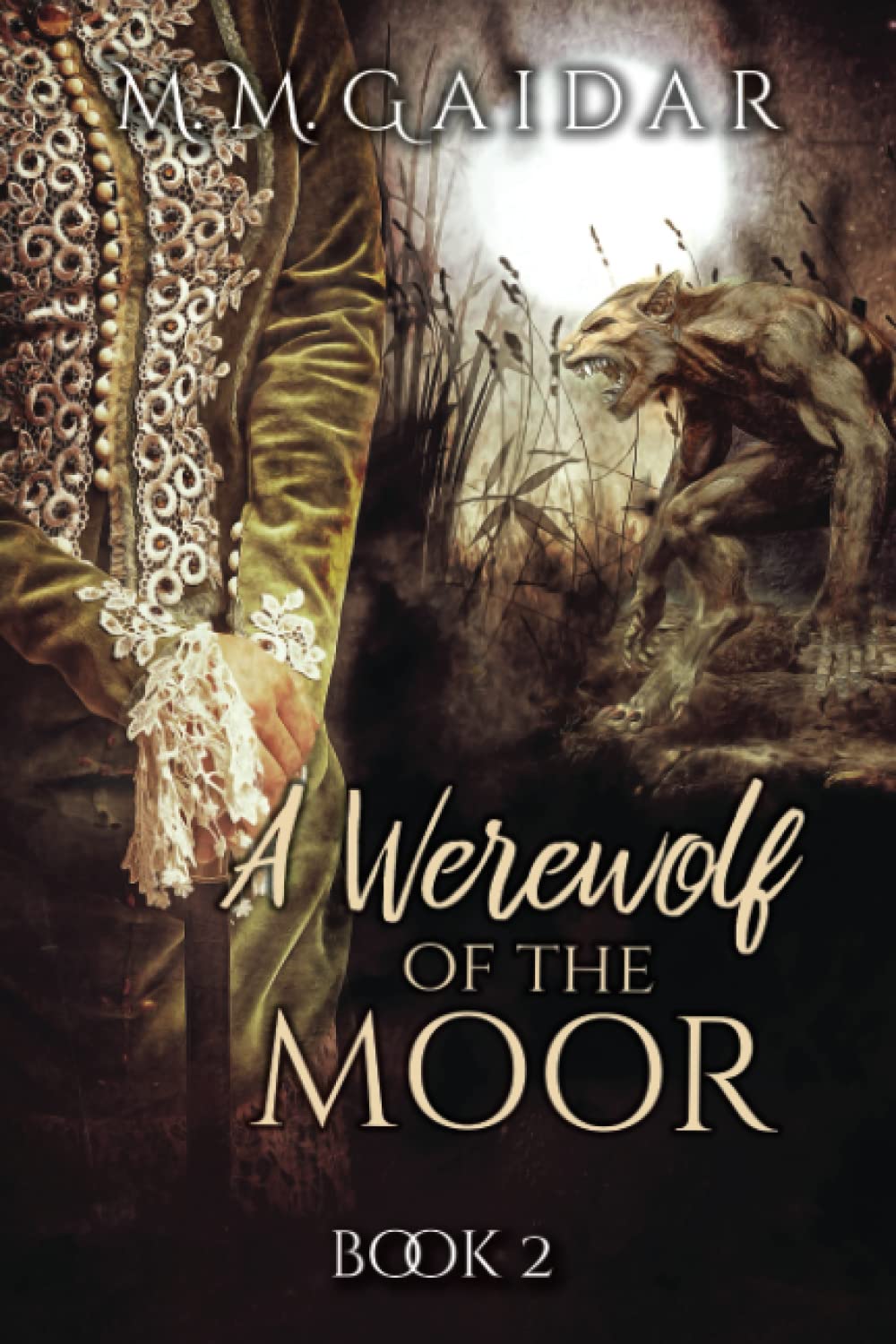 A Werewolf of the Moor by M.M. Gaidar | Goodreads
